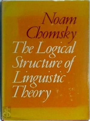 The Logical Structure of Linguistic Theory Special Collection by Noam ...