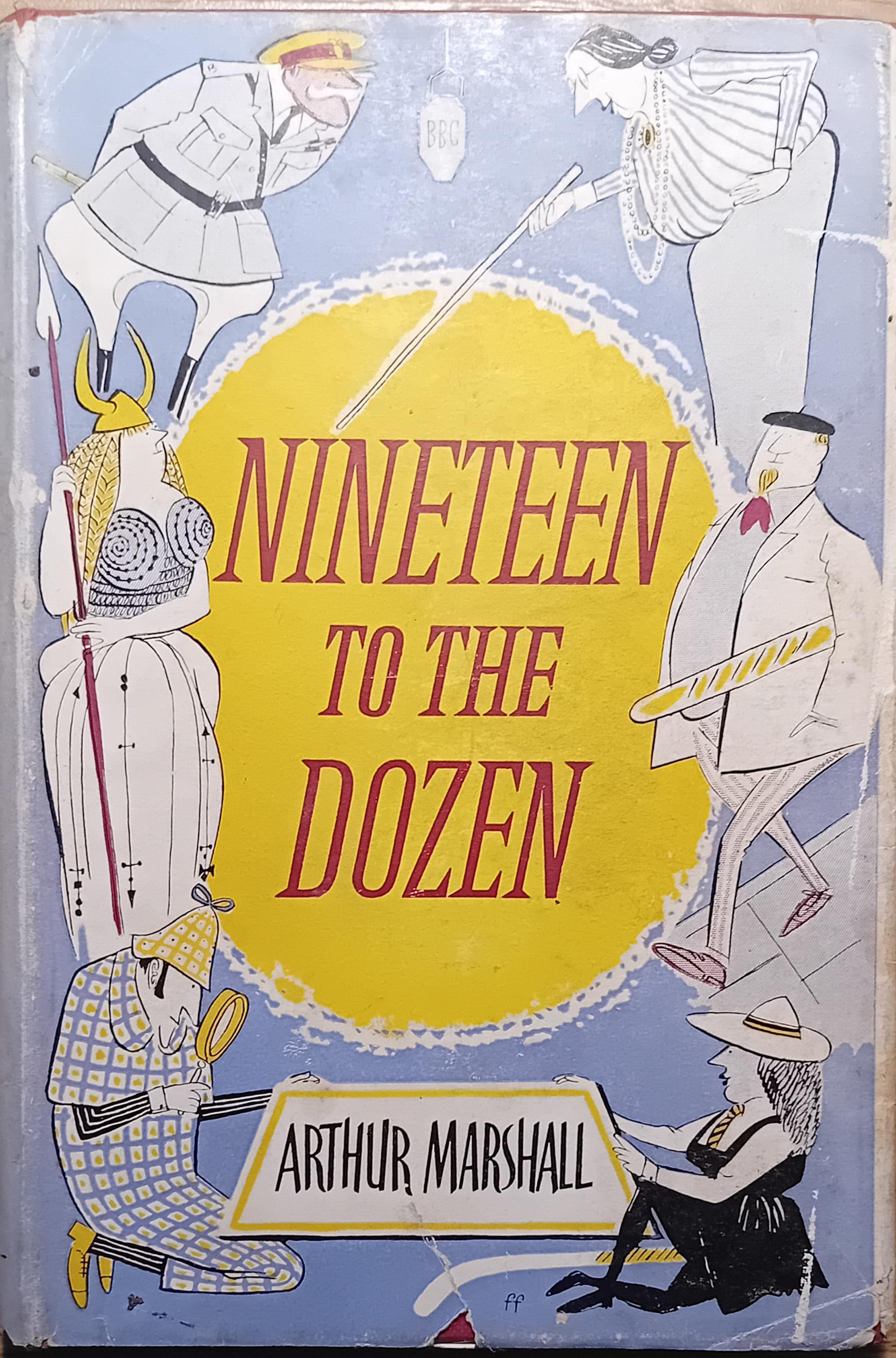 Nineteen To The Dozen by Arthur Marshall: Very Good Hardcover (1953 ...