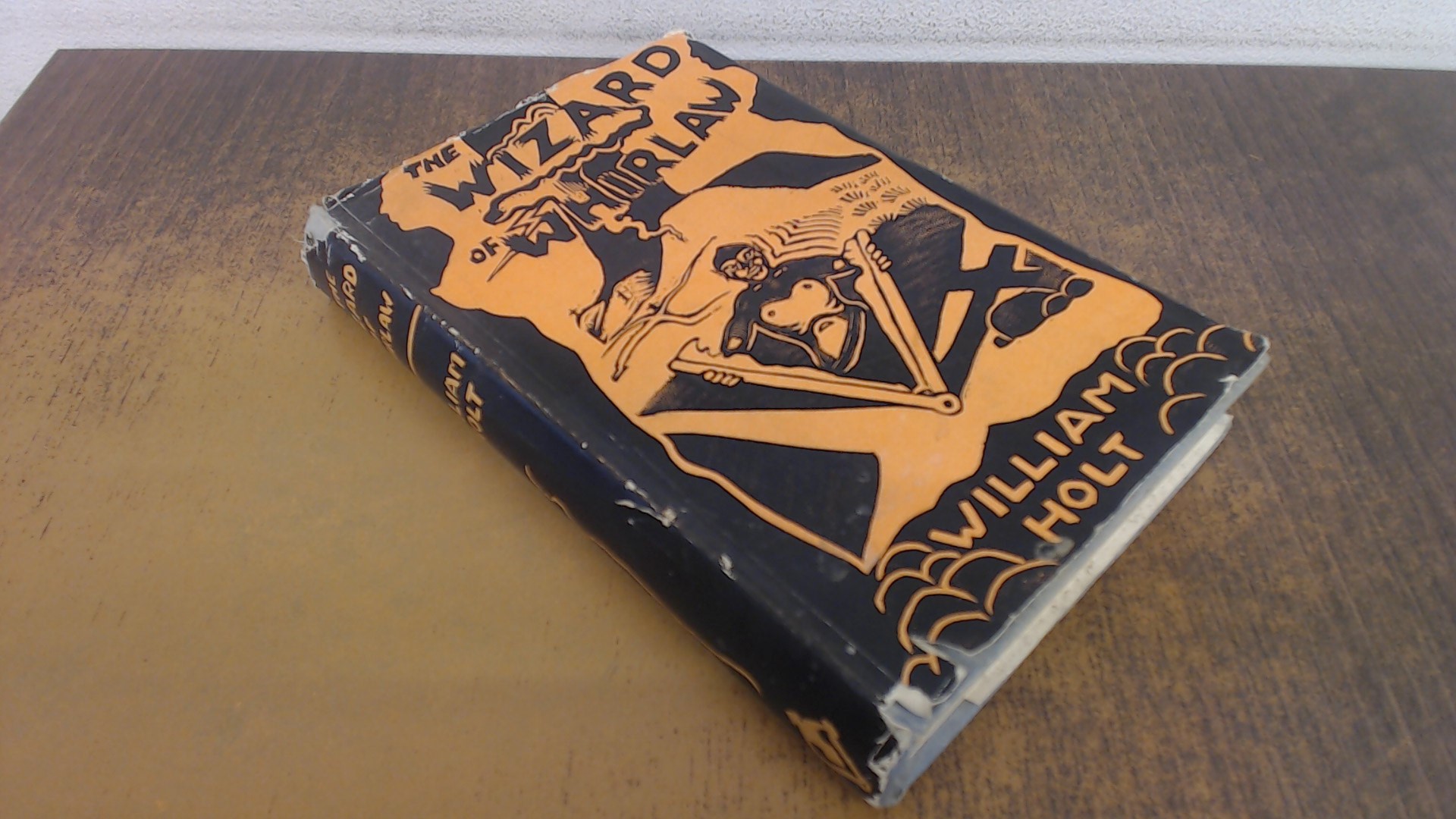 The Wizard of Whirlaw (Signed Copy) by William Holt: Good Hardcover (1959) Signed by Author(s ...