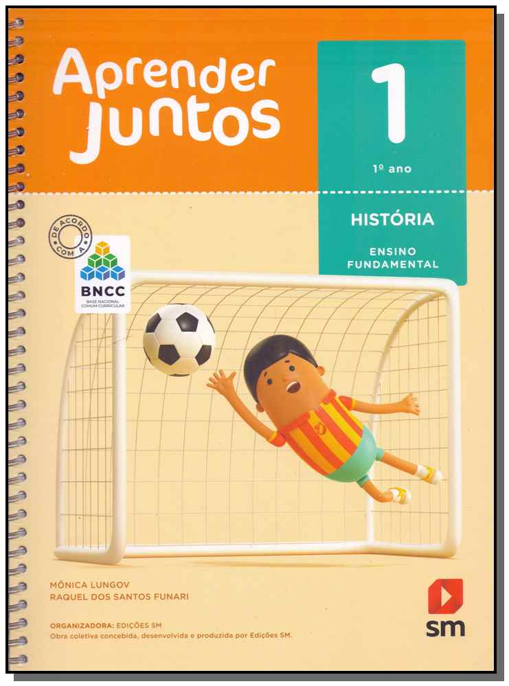 APRENDER JUNTOS - HISTORIA - BNCC - 1 ANO - EF I - 06 ED by FUNARI ...