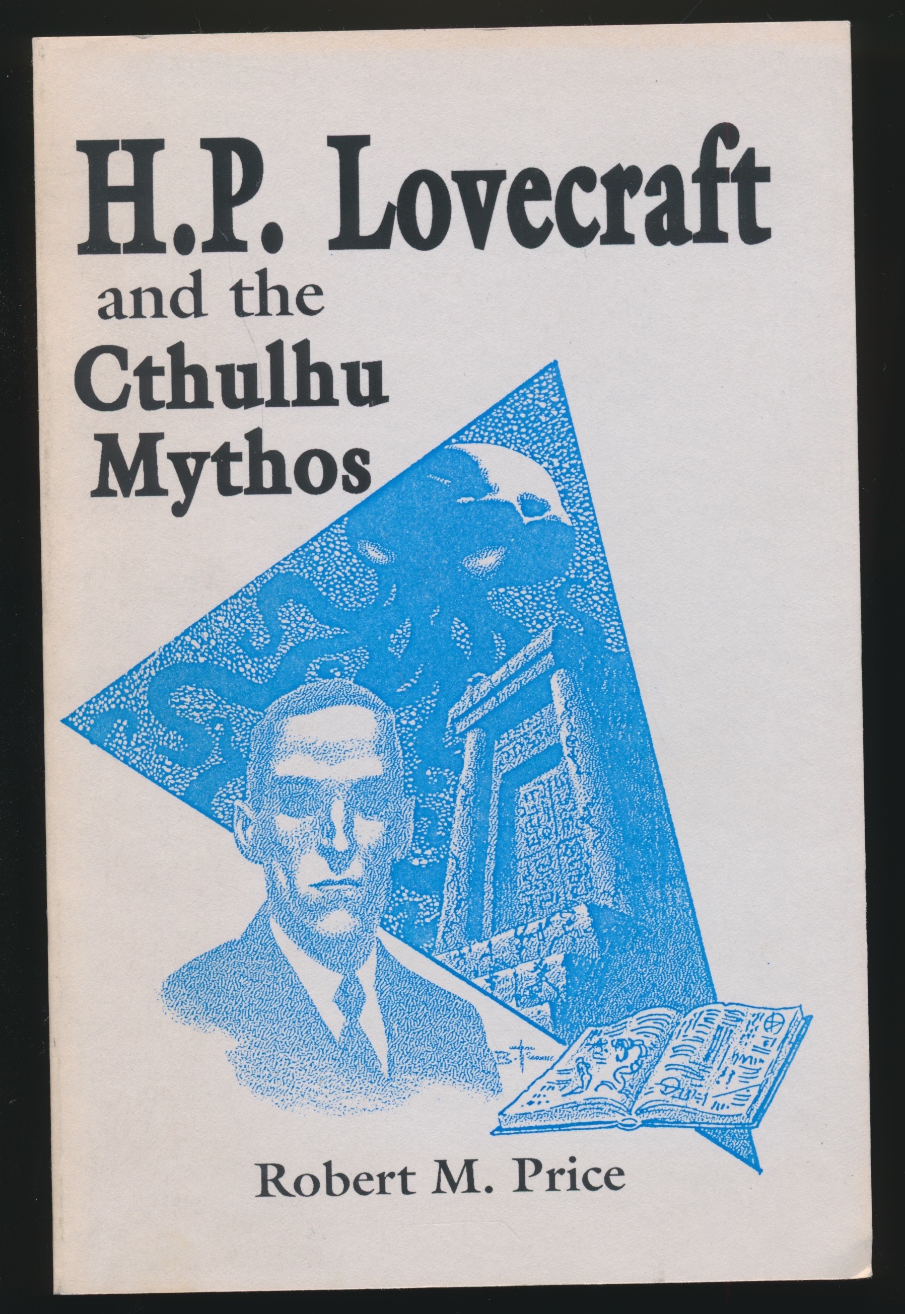 H.P. Lovecraft and the Cthulhu Mythos by Robert M. Price / (H.P ...