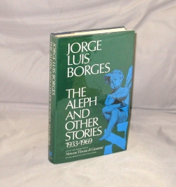 The Aleph and Other Stories 1933-1969. by Borges, Jorge Luis.: Fine ...