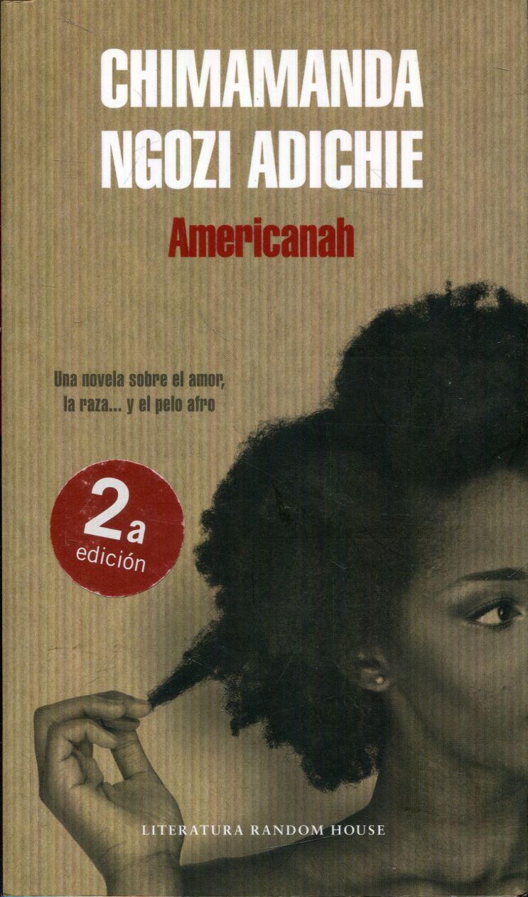 Americanah de Adichie, Chimamanda Ngozi: (2014) | Rincón de Lectura