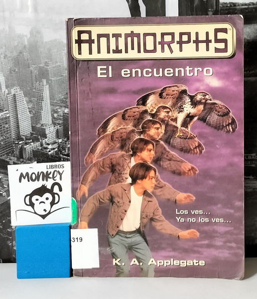 El encuentro. Animorphs by K. A. Applegate: Bien Encuadernación de tapa ...