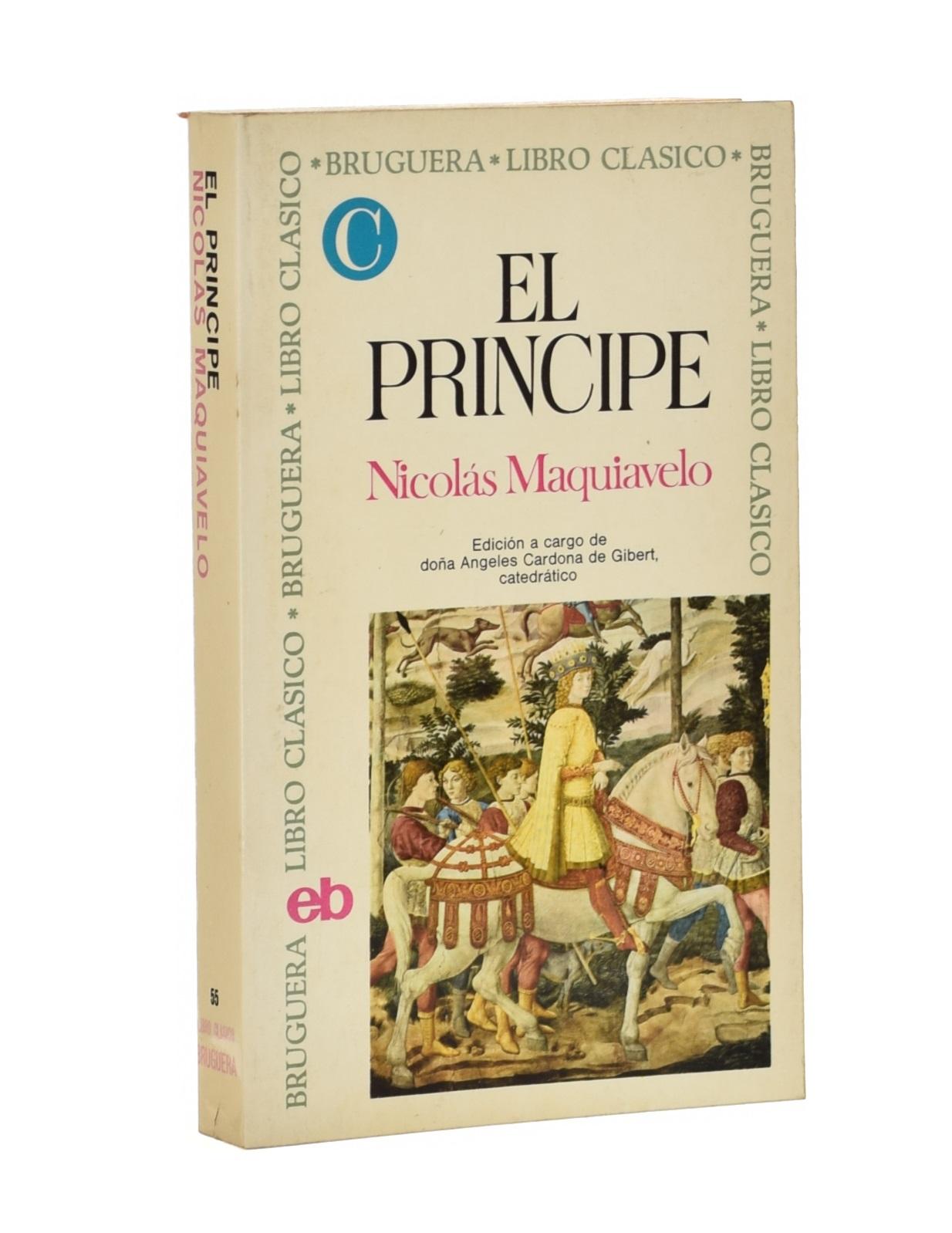 EL PRÍNCIPE de MAQUIAVELO, Nicolás: Bueno (1974) Primera edición ...