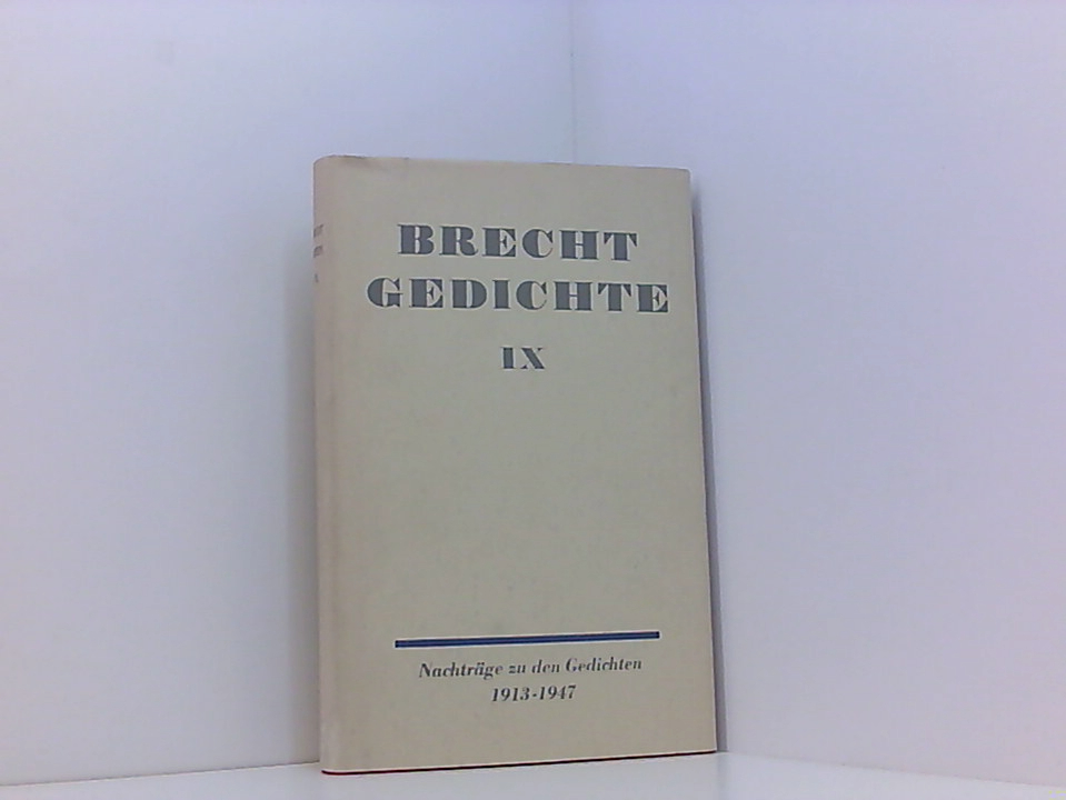 Gedichte. Band IX. Nachträge zu den Gedichten 1913-1947. Redaktion ...