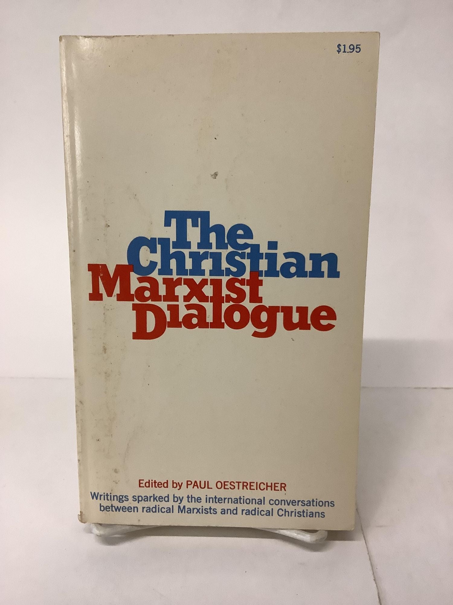The Christian Marxist Dialogue by Oestreicher, Paul ed: Good 12Mo ...