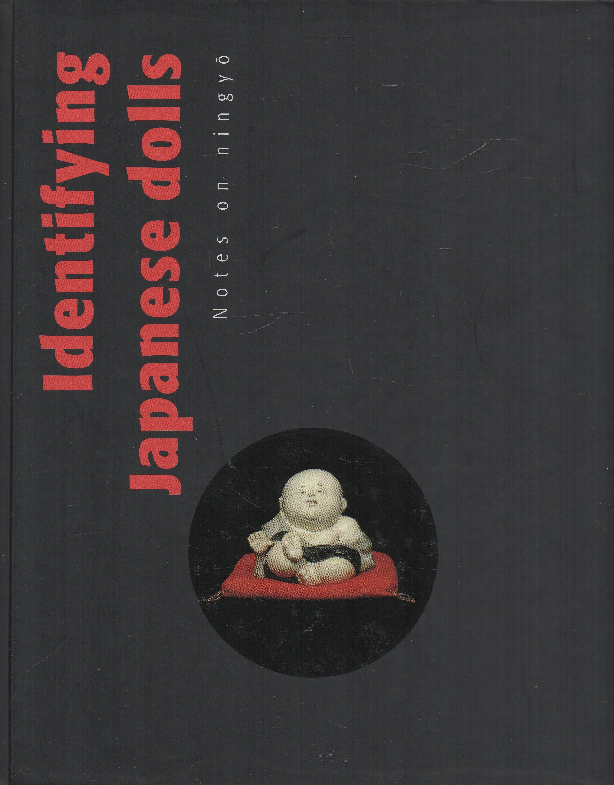 Identifying Japanese Dolls: Notes on ningyo by Baten, Lea: (2000 ...