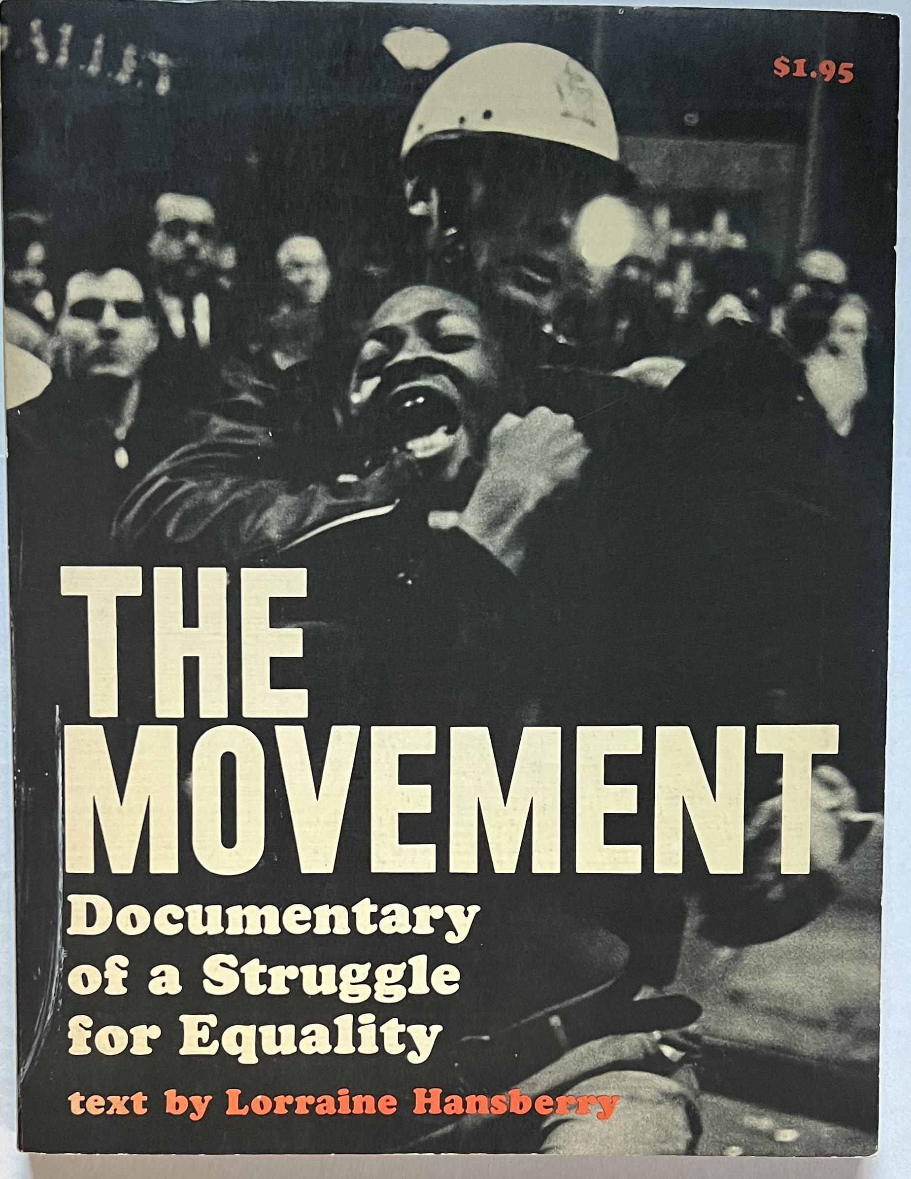 The Movement: Documentary Of A Struggle For Equality by Lorraine ...