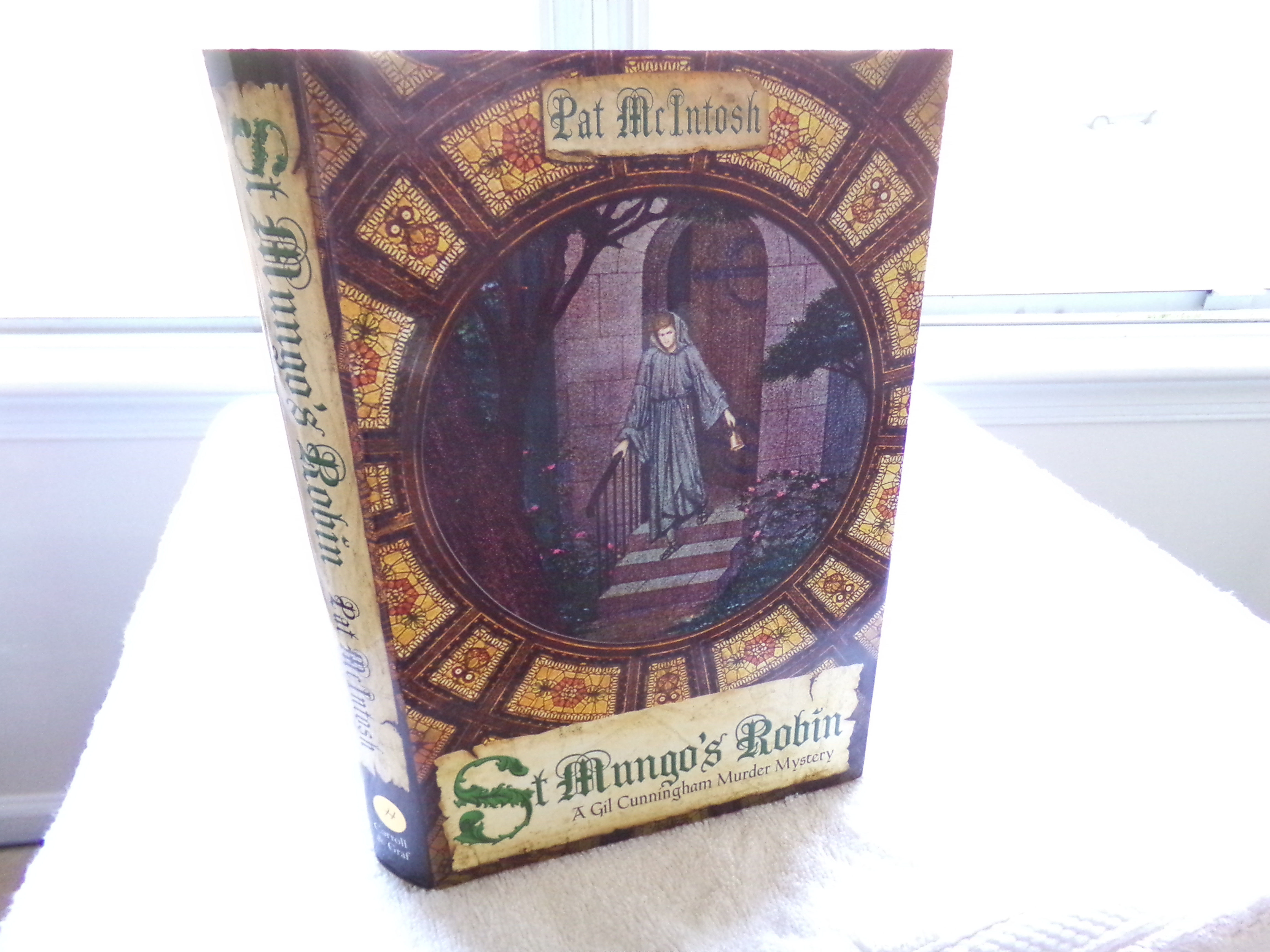 St Mungo's Robin by Pat McIntosh: Near Fine Hardcover (2007) 1st ...