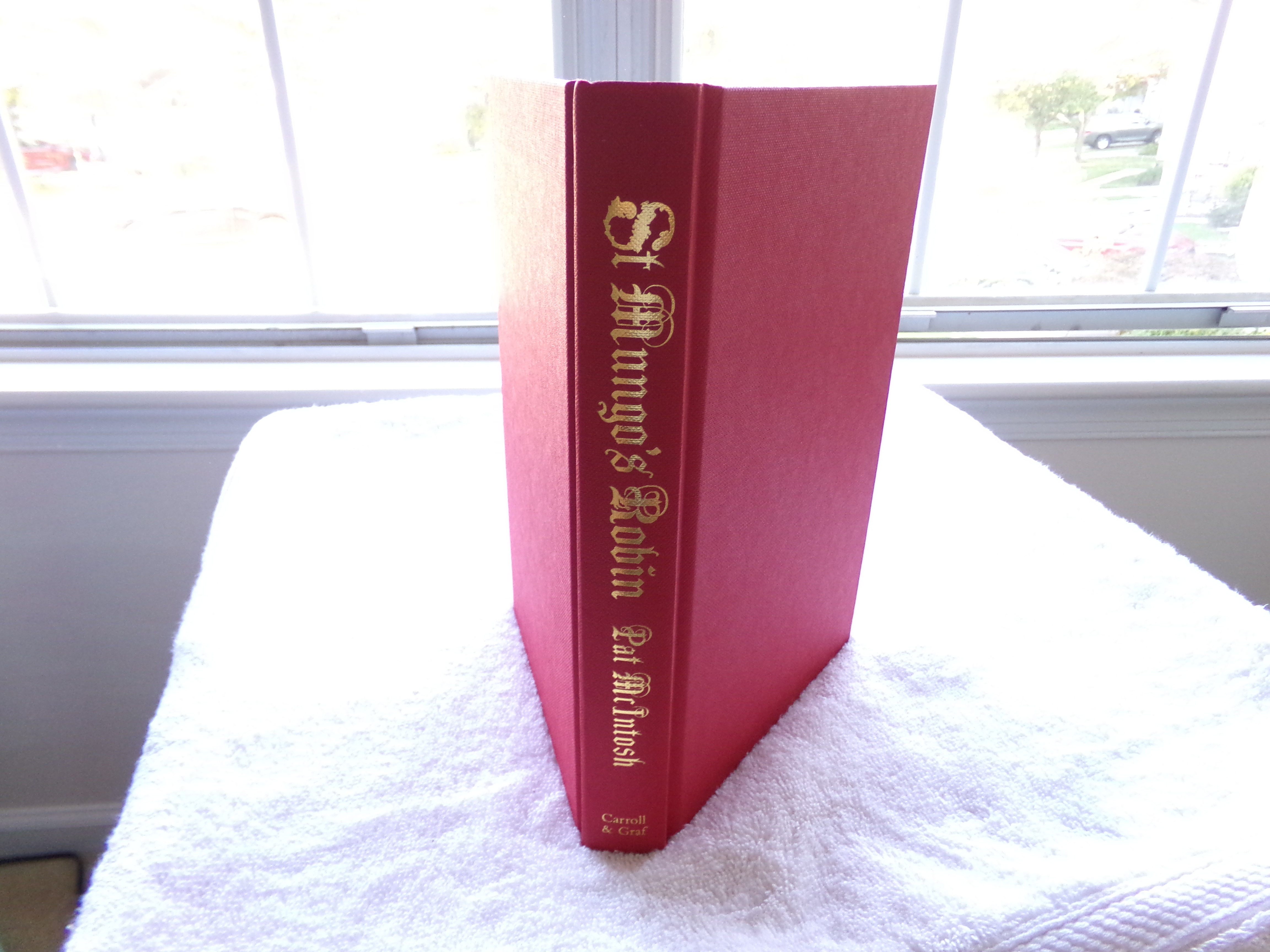 St Mungo's Robin by Pat McIntosh: Near Fine Hardcover (2007) 1st ...