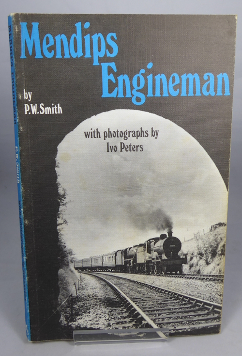 Mendips Engineman by Smith, P W: Very Good Softcover (1972) First ...