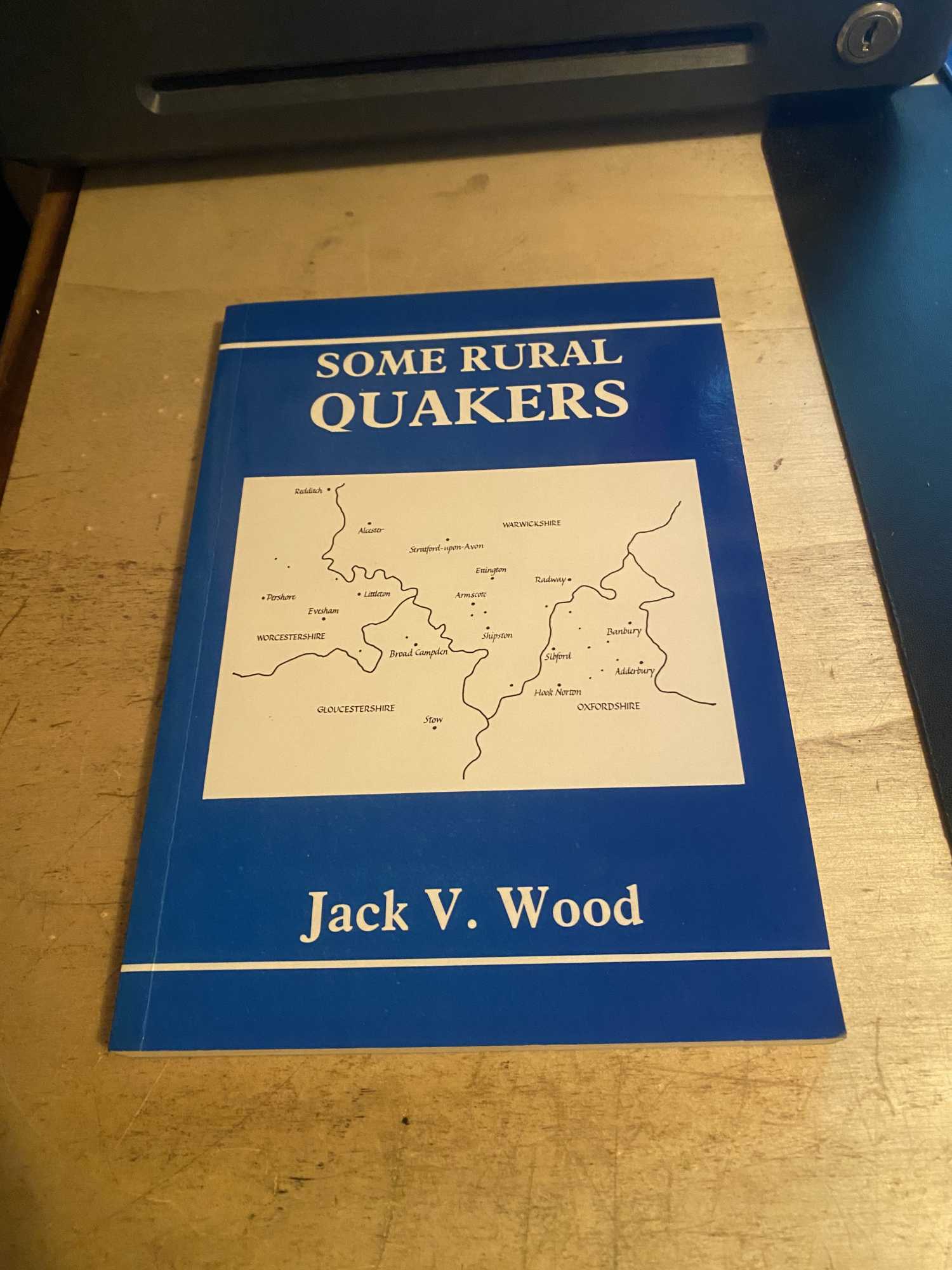 Some Rural Quakers: A history of Quakers and Quakerism at the corners ...