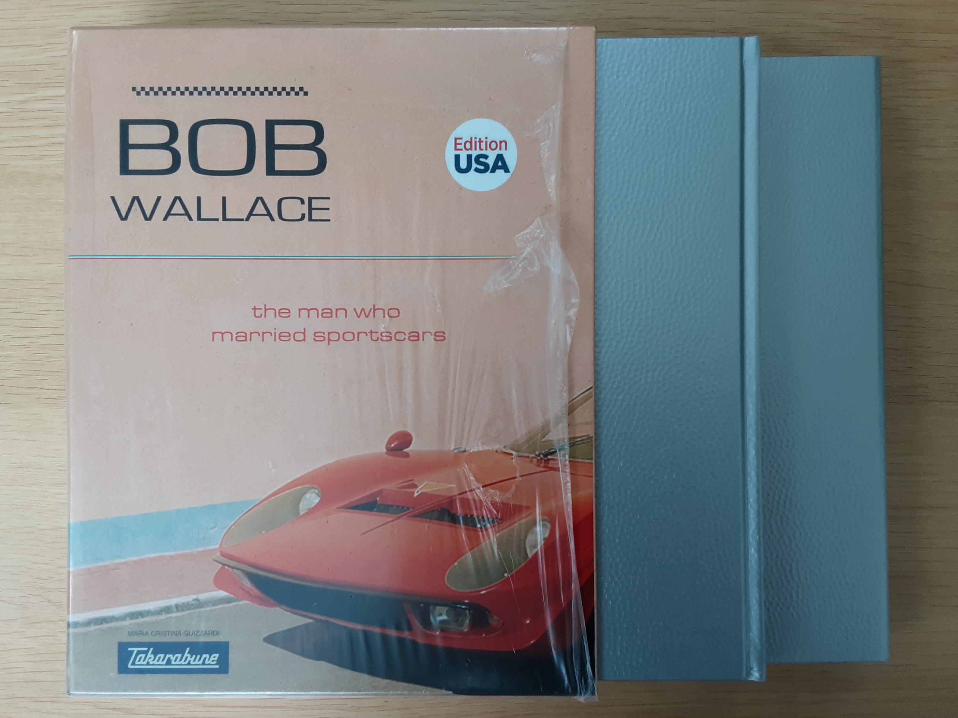 Bob Wallace, The Man that Married Sports Cars Limited Edition Number 006 of 350 (Lamborghini ...