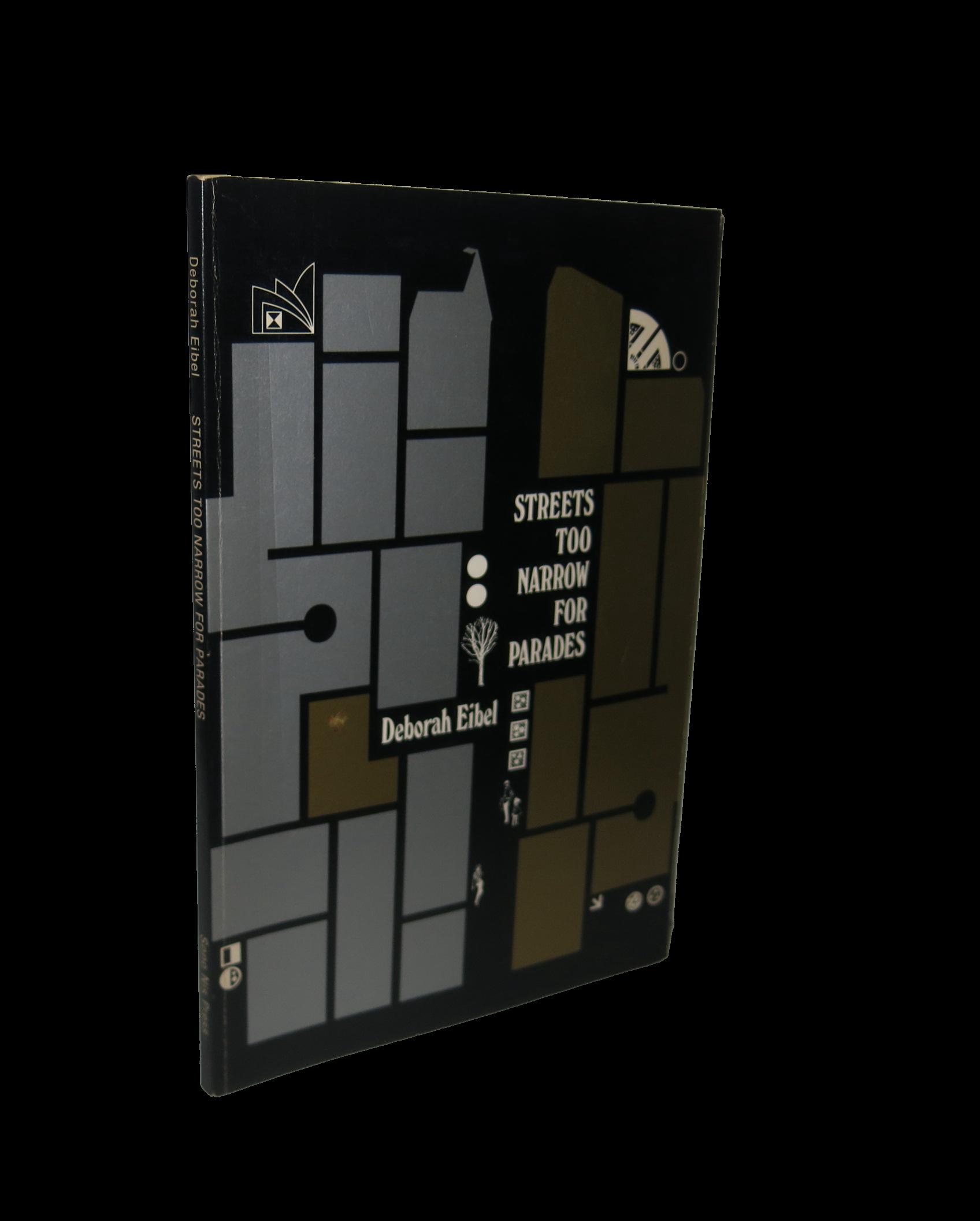 Streets Too Narrow for Parades by Eibel, Deborah: Very Good Soft cover ...