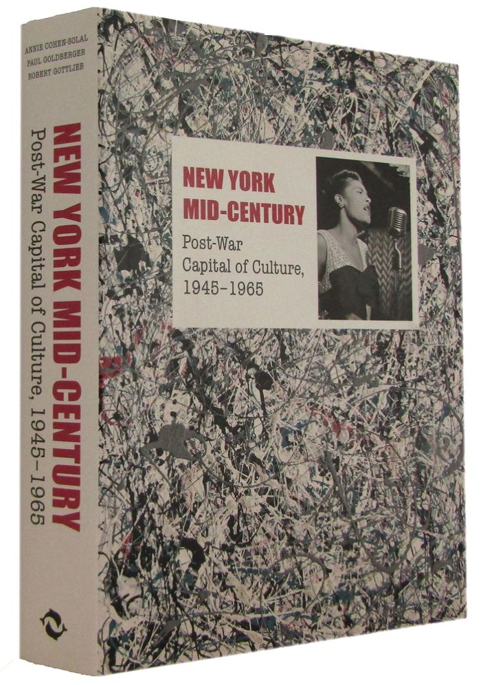 NEW YORK MID-CENTURY: Post-War Capital of Culture, 1945-1965 by Cohen ...