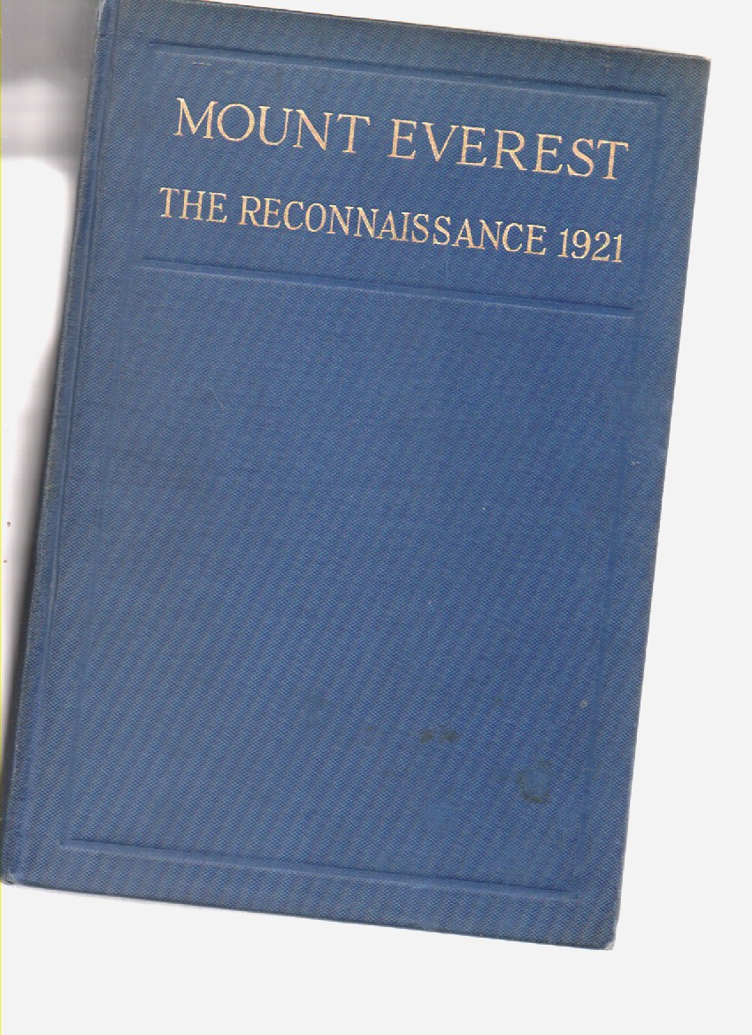 Mount Everest the Reconnaissance 1921 by Howard-Bury, Lieut. -Col. C. K: Very Good Hardcover ...