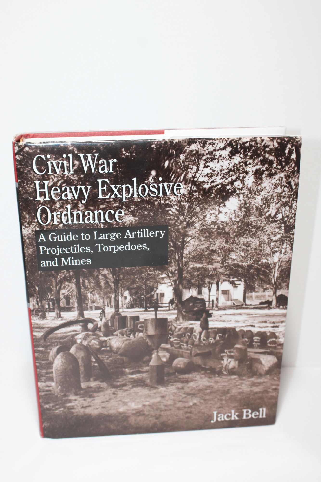Civil War Heavy Explosive Ordnance - A Guide to Large Artillery ...