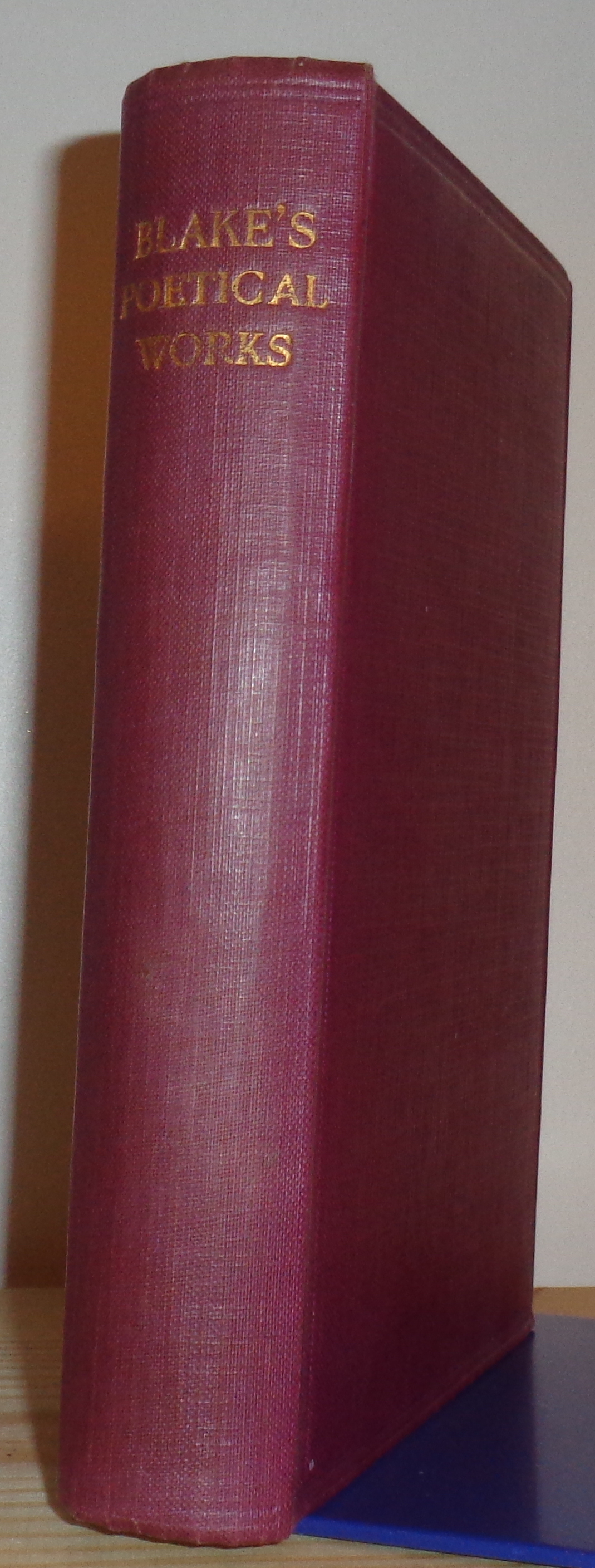 The Poetical Works of William Blake, Oxford Edition, including the ...