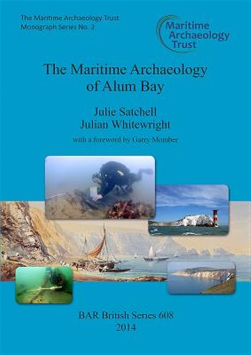 The Maritime Archaeology of Alum Bay: Two shipwrecks on the north-west ...