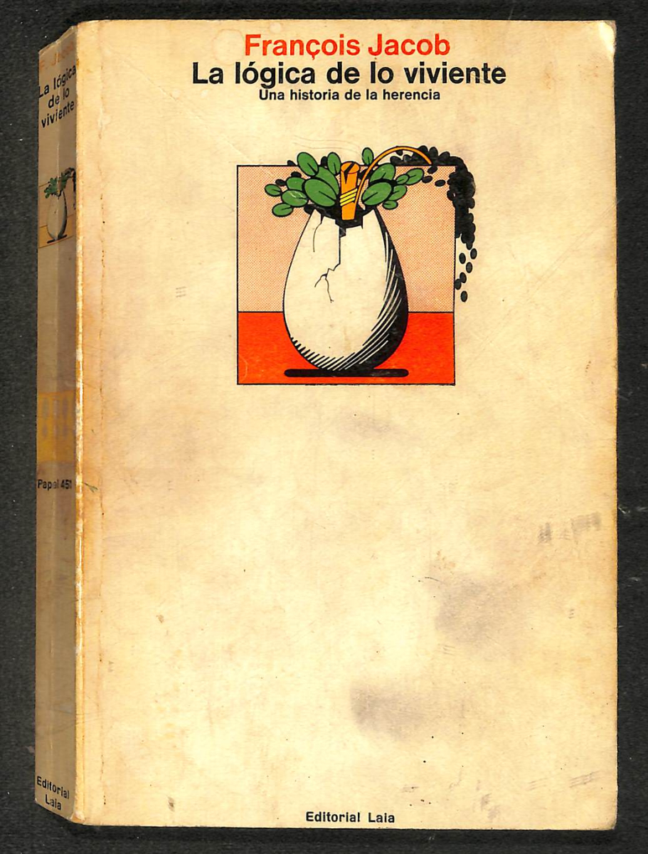 LA LÓGICA DE LO VIVIENTE. Una historia de la herencia by François Jacob ...