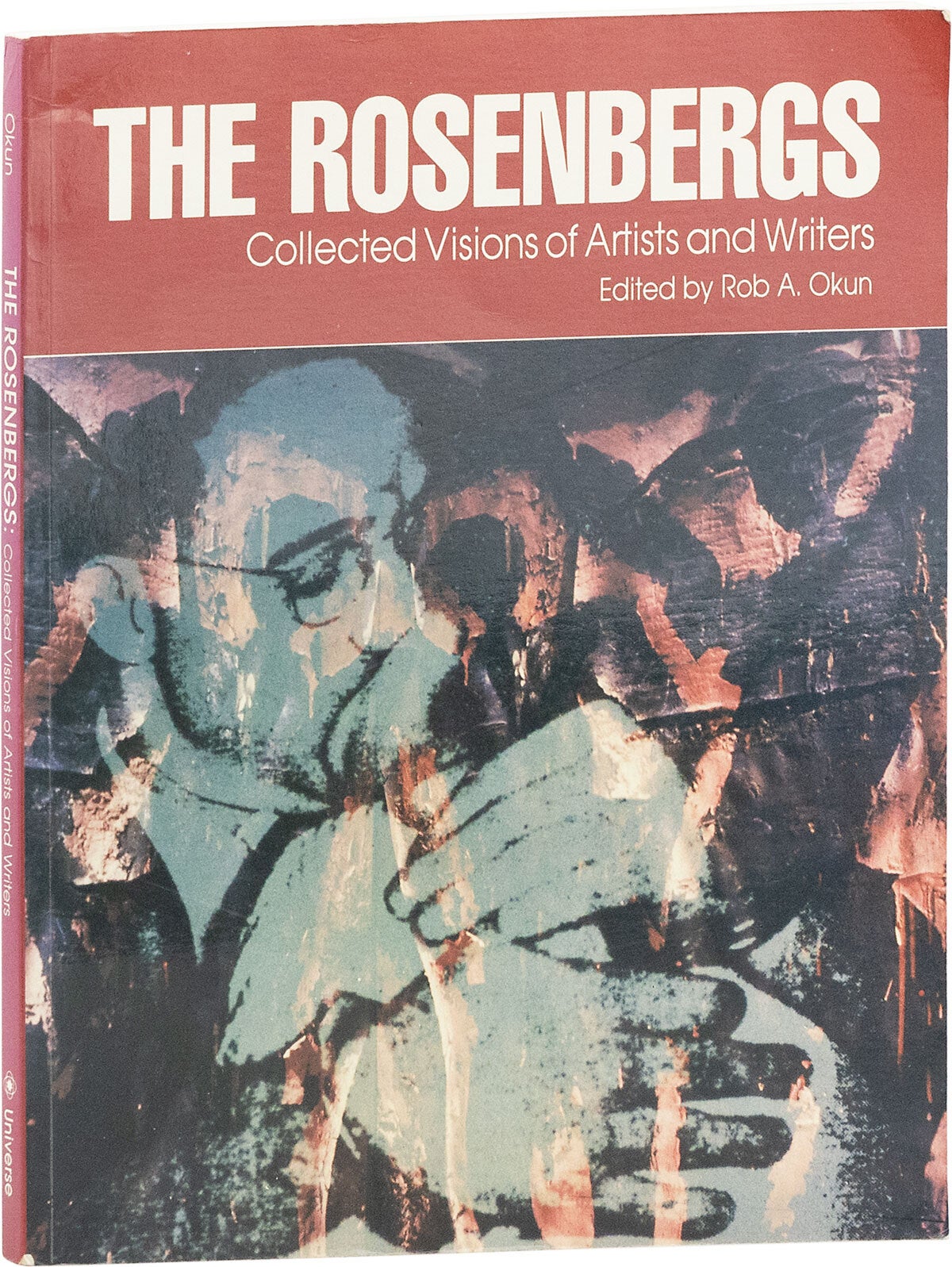 The Rosenbergs; Collected Visions of Artists and Writers by [ROSENBERGS] OKUN, Rob A.: (1988 ...