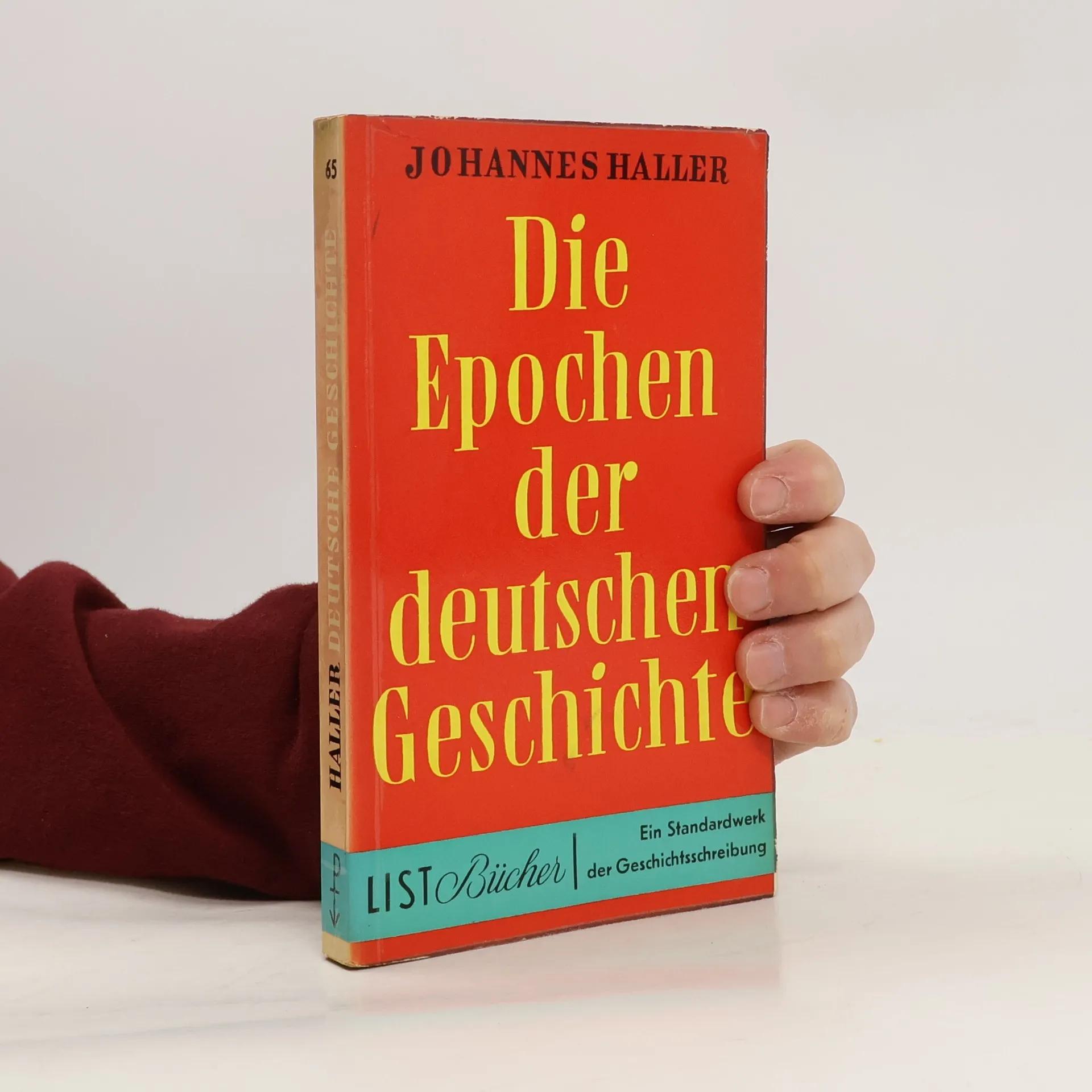 Die Epochen der deutschen Geschichte von Johannes Haller: Fine ...