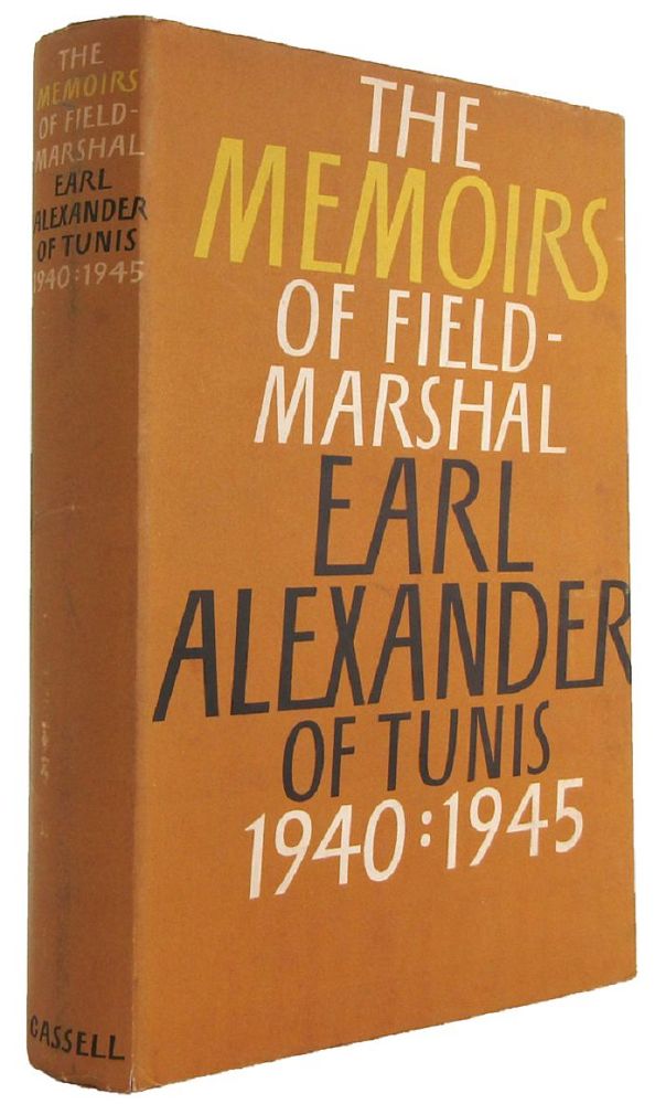 THE ALEXANDER MEMOIRS 1940-1945 by Alexander, Field-Marshal Earl: (1962 ...