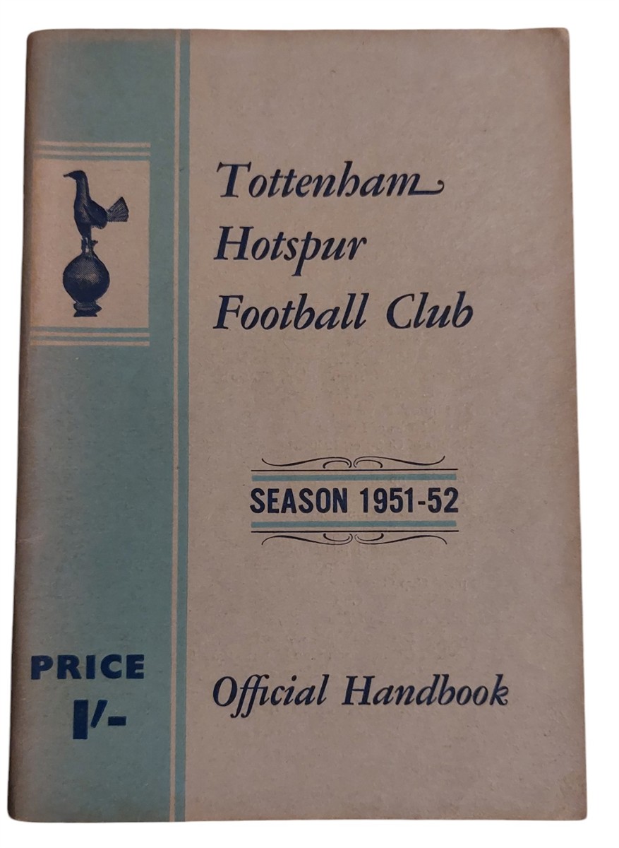 Tottenham Hotspur F. C. Handbook 1951-52 by Tottenham Hotspur F. C ...