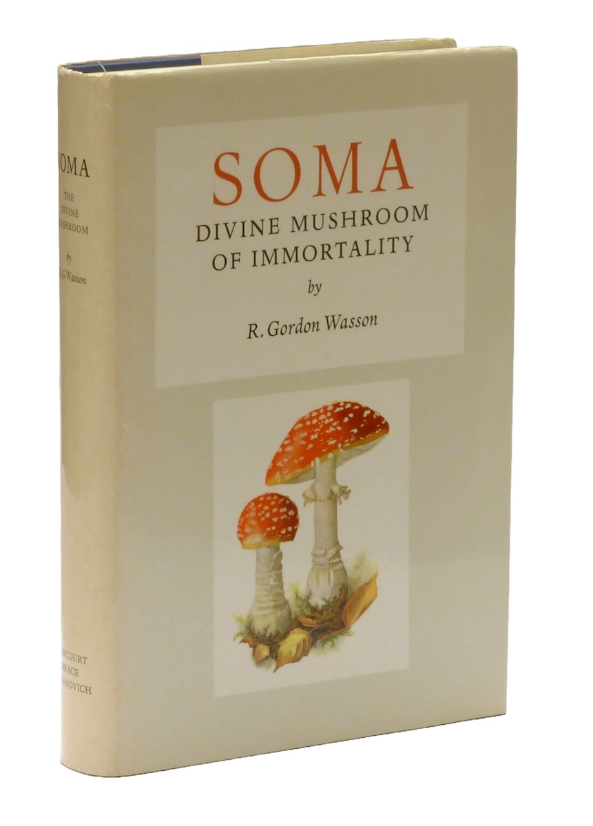 Soma. Divine Mushroom of Immortality by R. Gordon Wasson. von WASSON, R ...