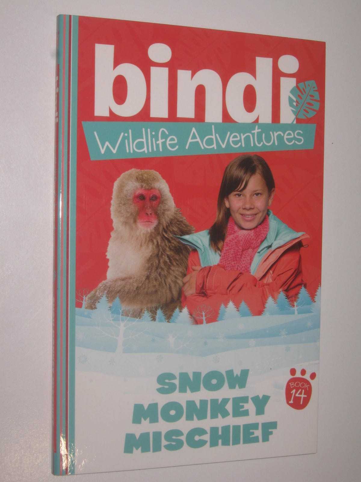 Snow Monkey Mischief - Bindi Wildlife Adventures Series #14 by Browne, Ellie: Fine Medium Trade ...