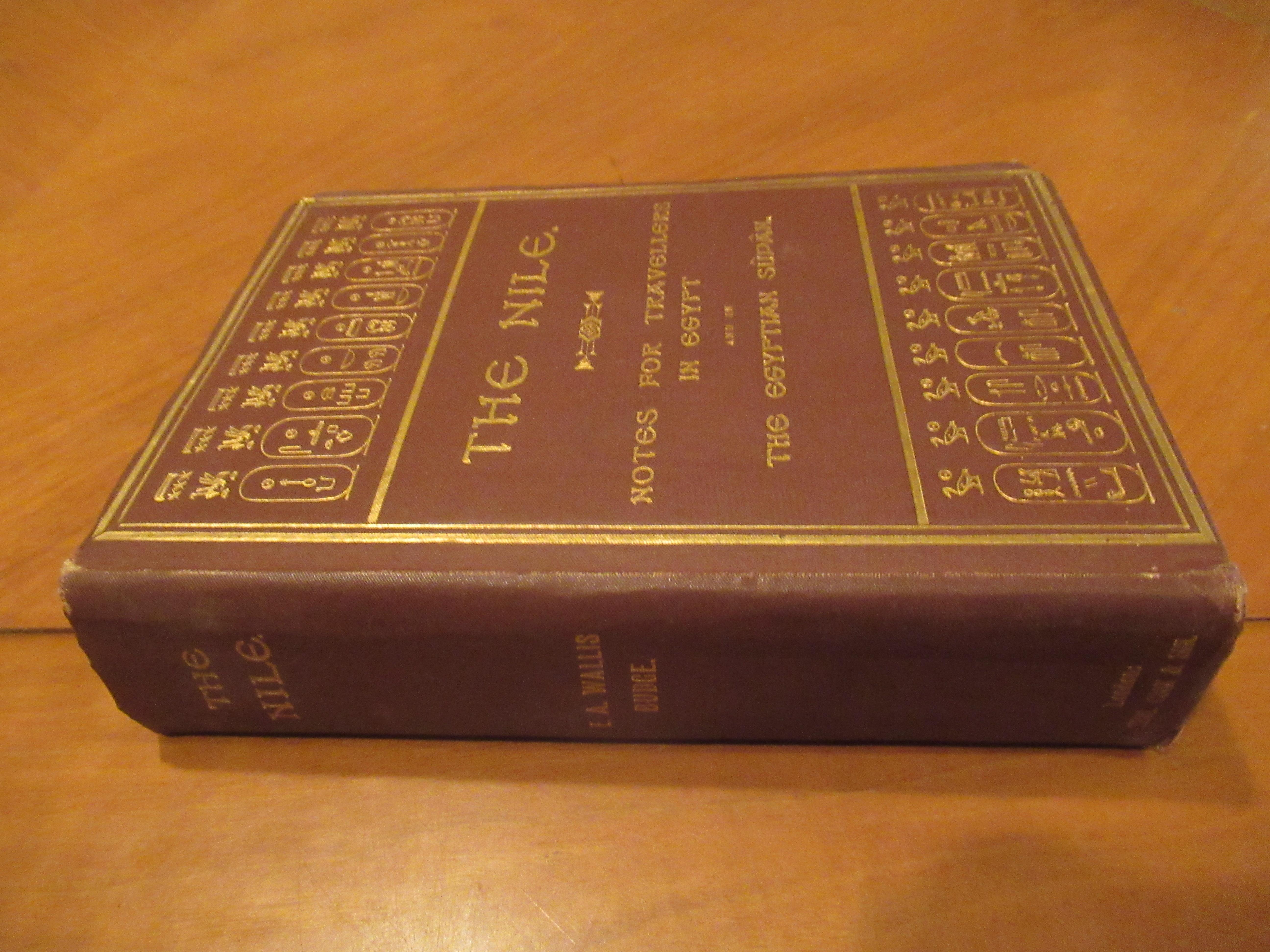 The Nile. Notes For Travellers In Egypt And In The Egyptian Sudan. With ...
