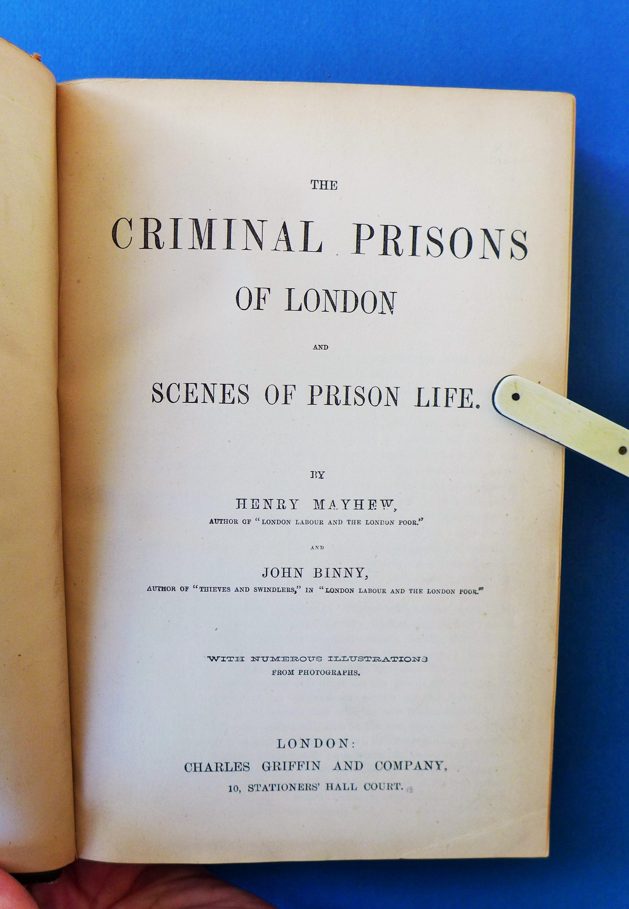 The Criminal Prisons of London and Scenes of Prison Life by Mayhew ...
