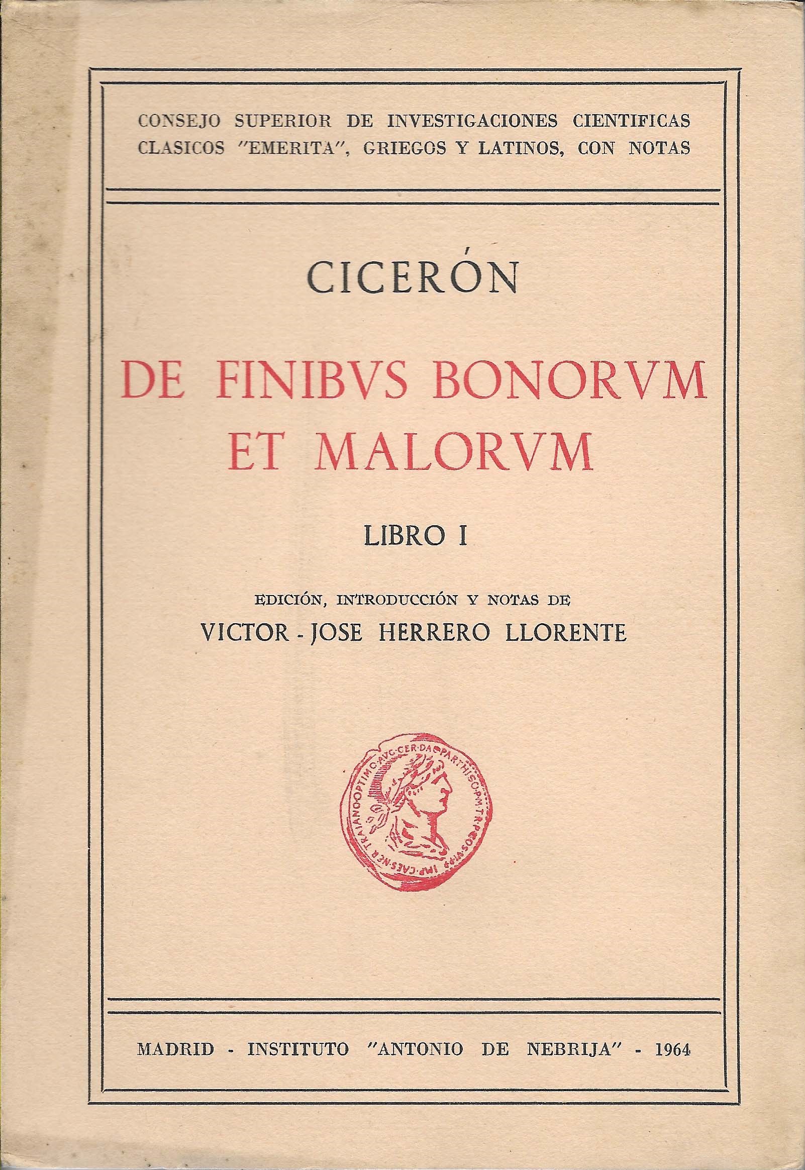 De finibus bonorum et malorum. Libro I de Cicerón: Nuevo Encuadernación de tapa blanda (1964) 1ª ...