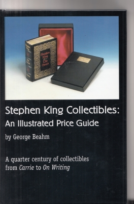 STEPHEN KING COLLECTIBLES: AN ILLUSTRATED PRICE GUIDE by George Beahm ...