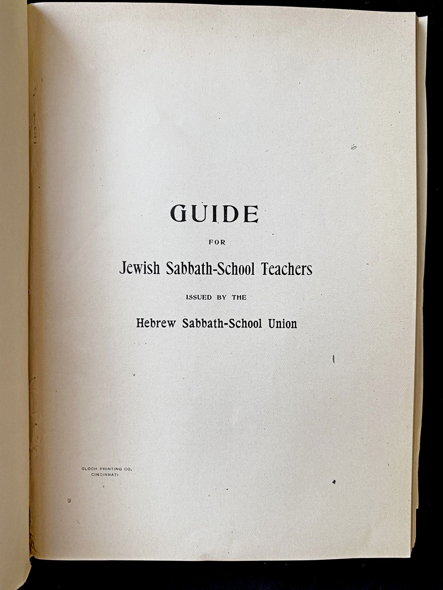 GUIDE FOR JEWISH SABBATH-SCHOOL TEACHERS by Hebrew Sabbath School Union ...