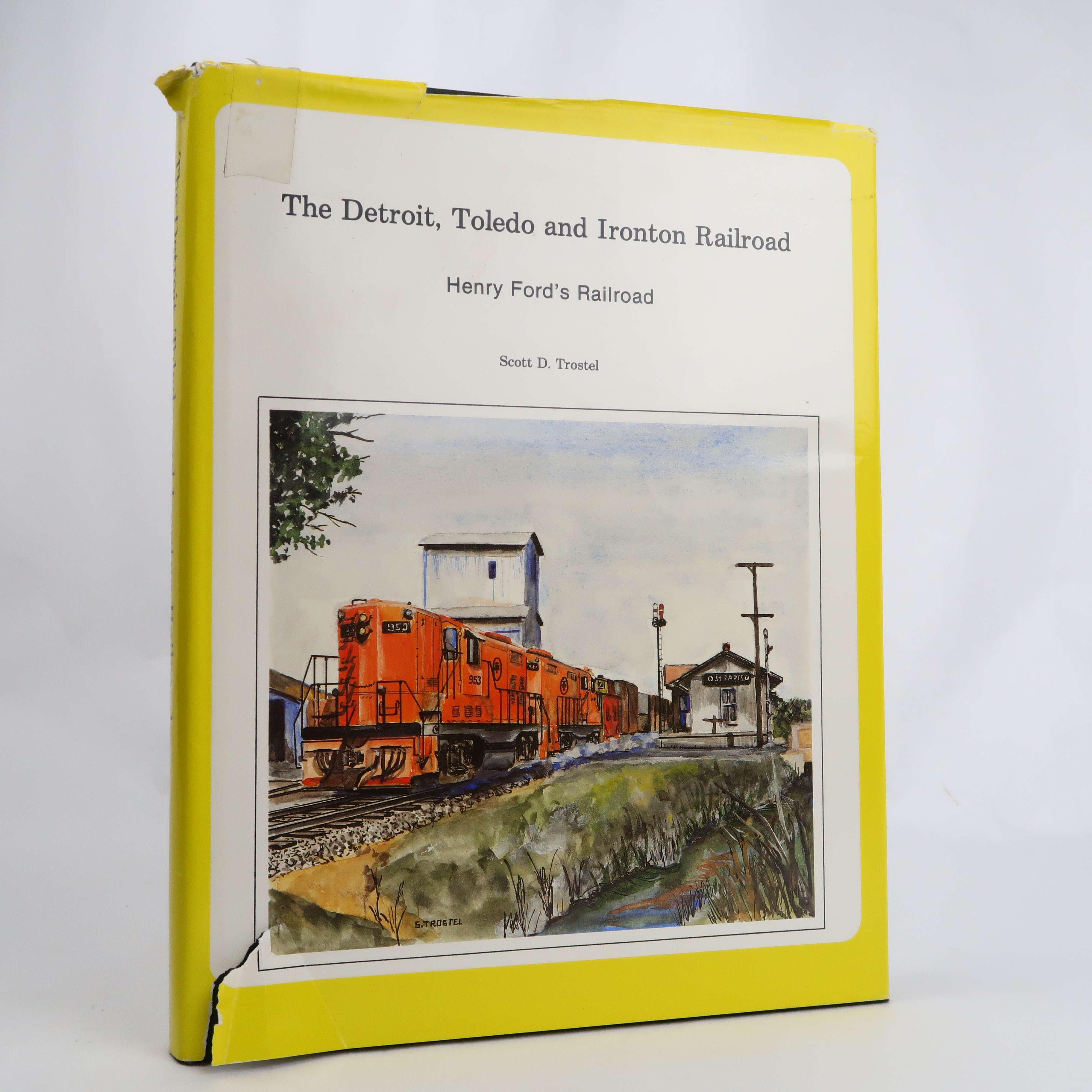 The Detroit, Toledo and Ironton Railroad: Henry Ford's Railroad by ...