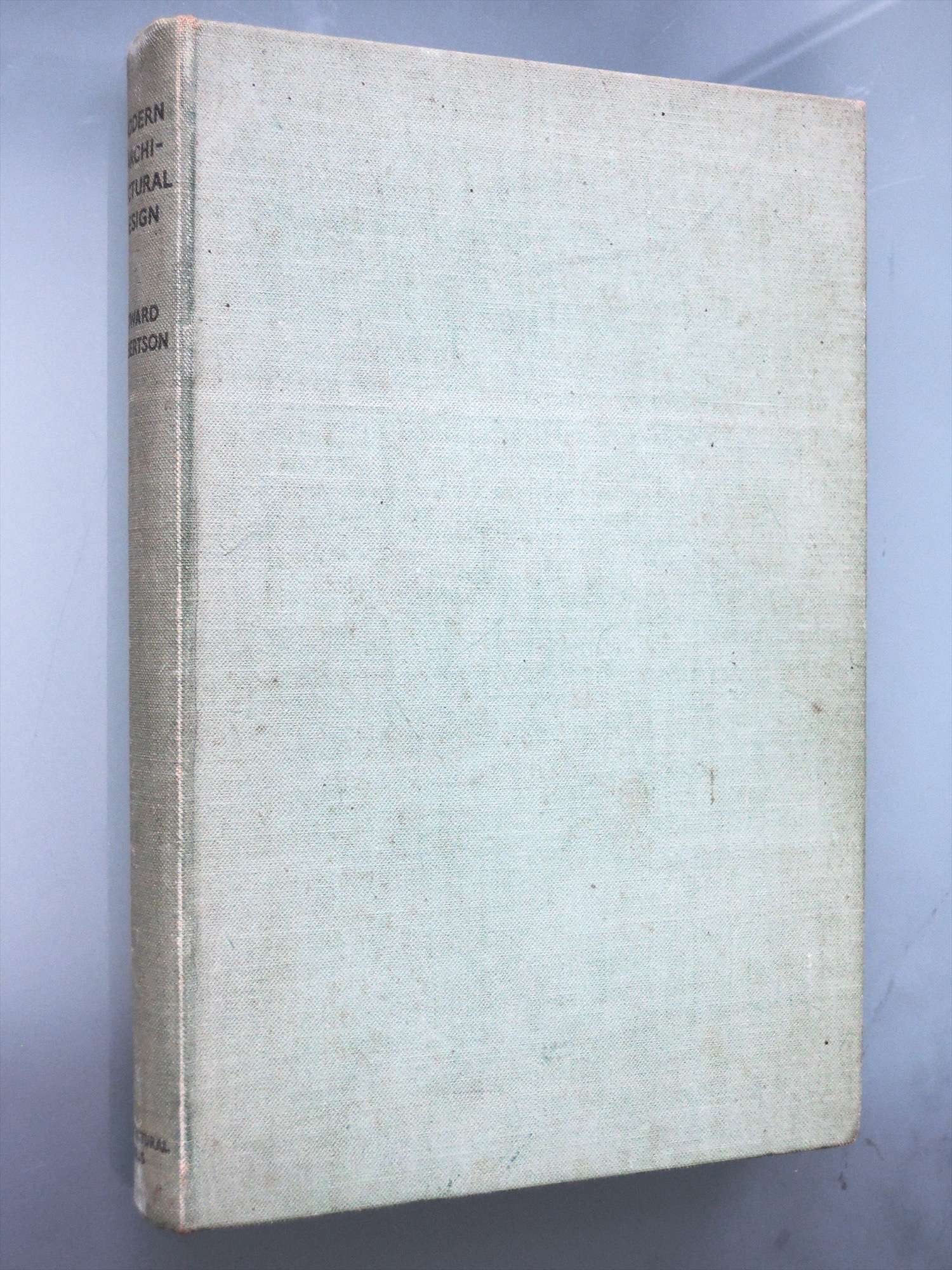 Modern Architectural Design by Howard Robertson: Good Hardcover (1932 ...