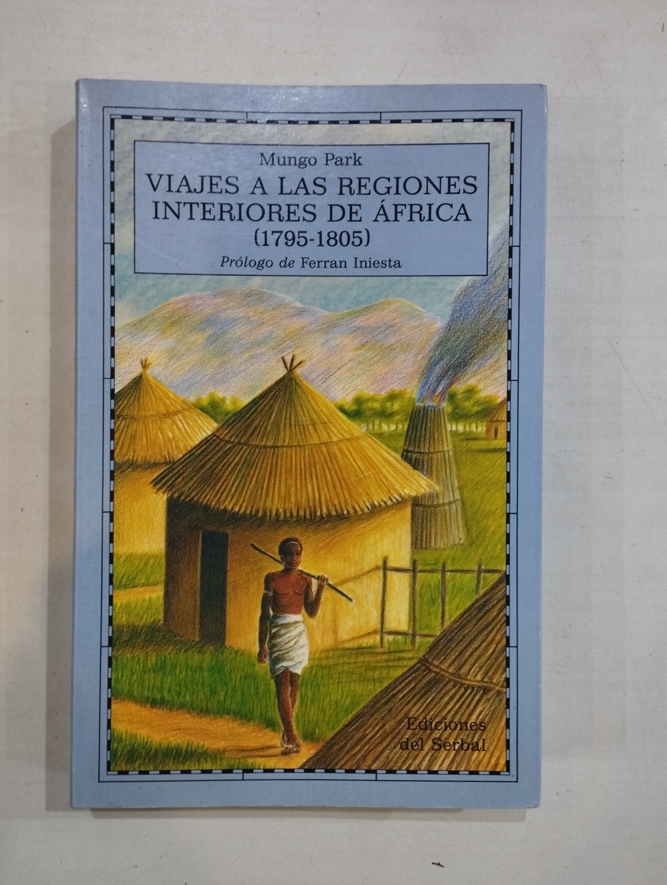 Viajes a las regiones interiores de África (1795-1805) de Mungo Park: Como nuevo Tapa blanda ...