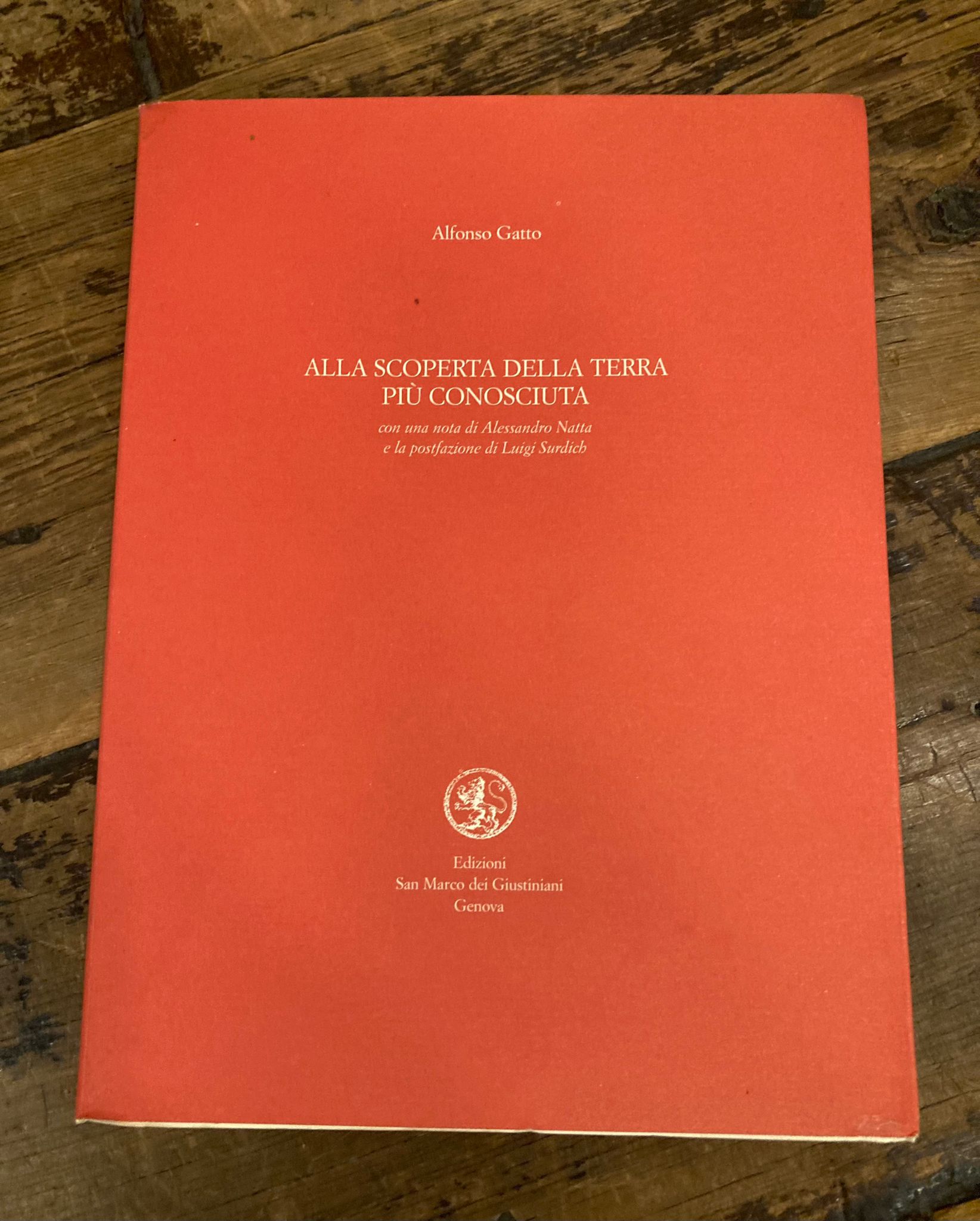 Alla scoperta della terra più conosciuta. Con una nota di Alessandro ...