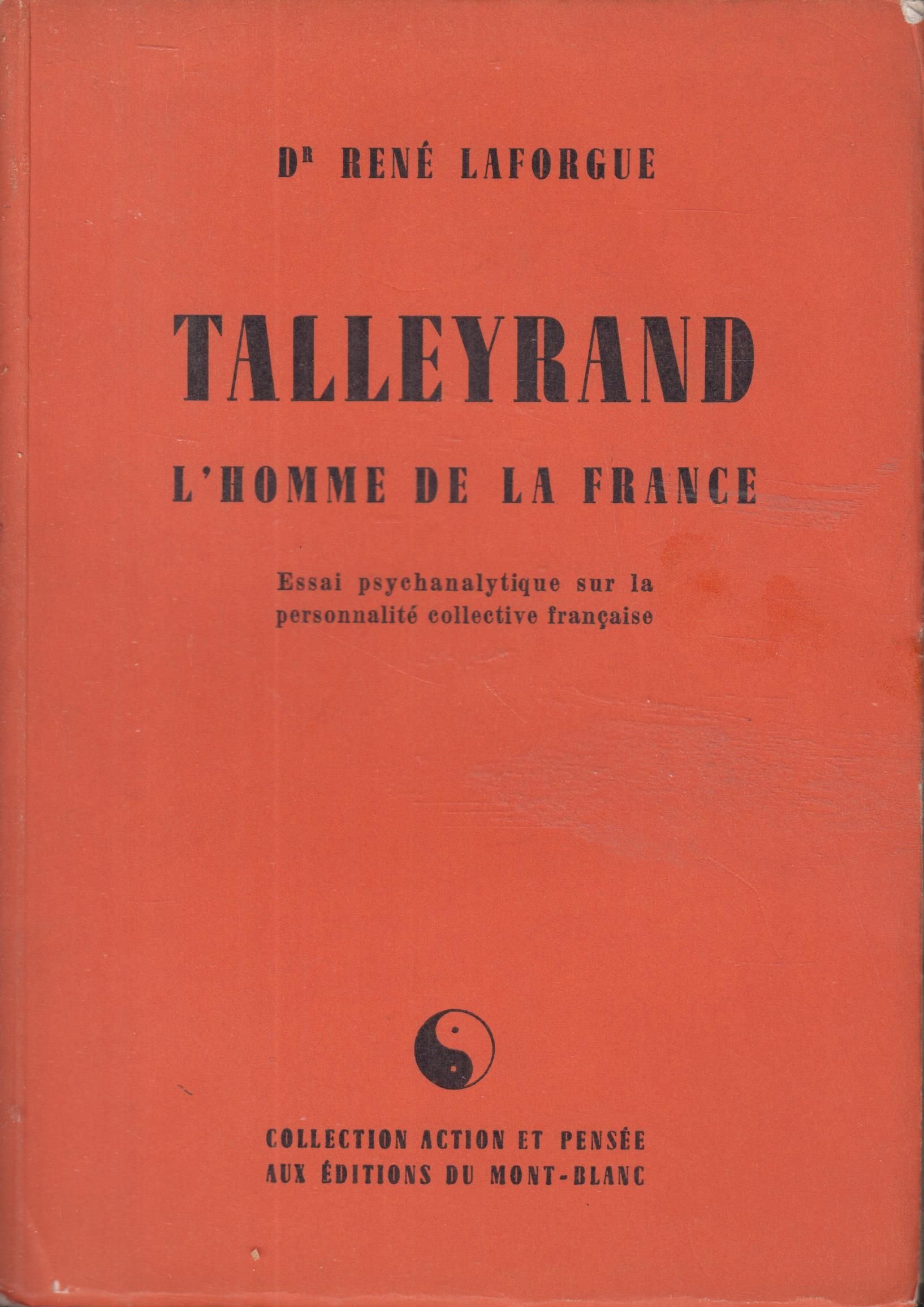 Talleyrand, l'homme de la France von René. Laforgue: Très bon ...