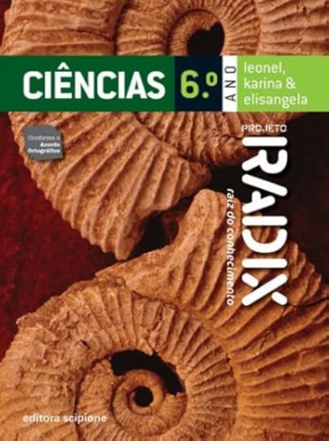 Projeto Radix. Ciências - 6º Ano by Elisangela Andrade Pessôa, Karina ...