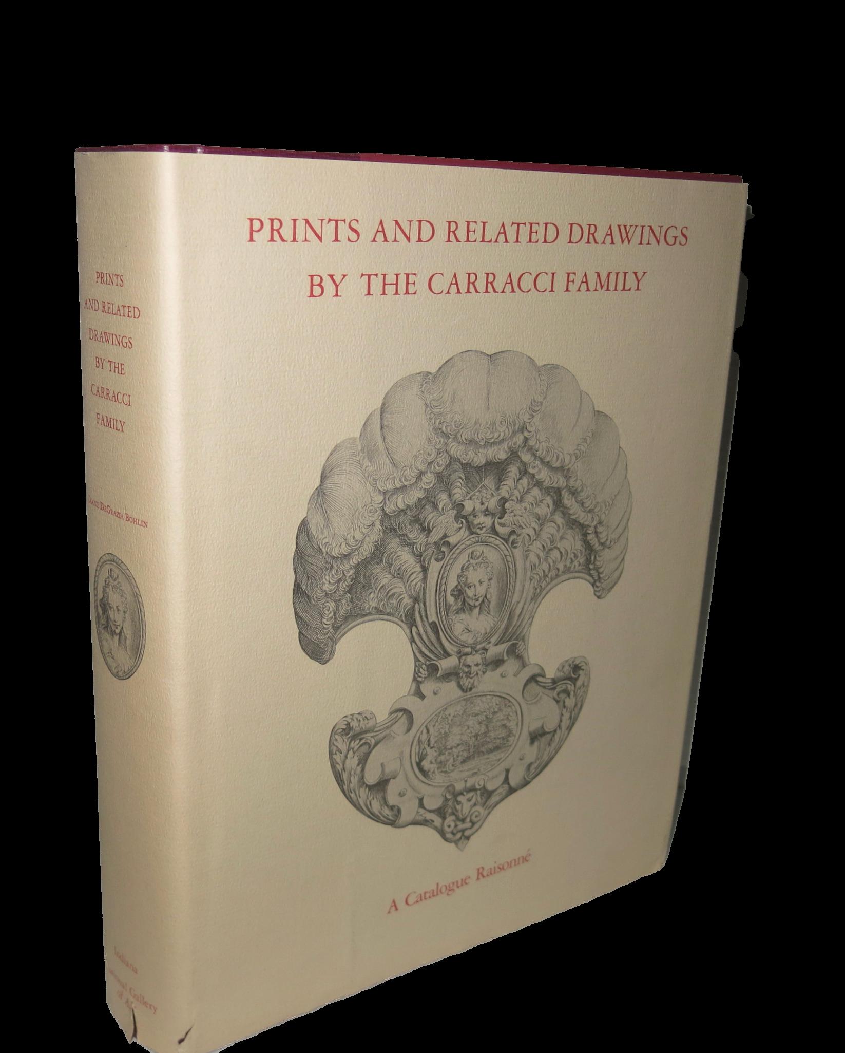Prints and Related Drawings by the Carracci Family: A Catalogue ...