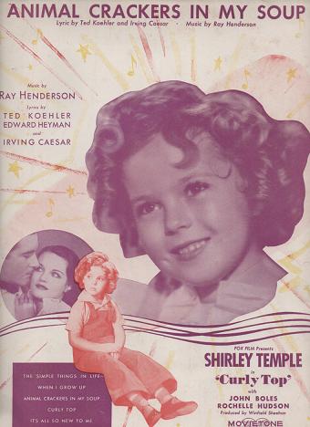 ANIMAL CRACKERS IN MY SOUP; Lyric by Ted Koehler and Irving Caesar ...