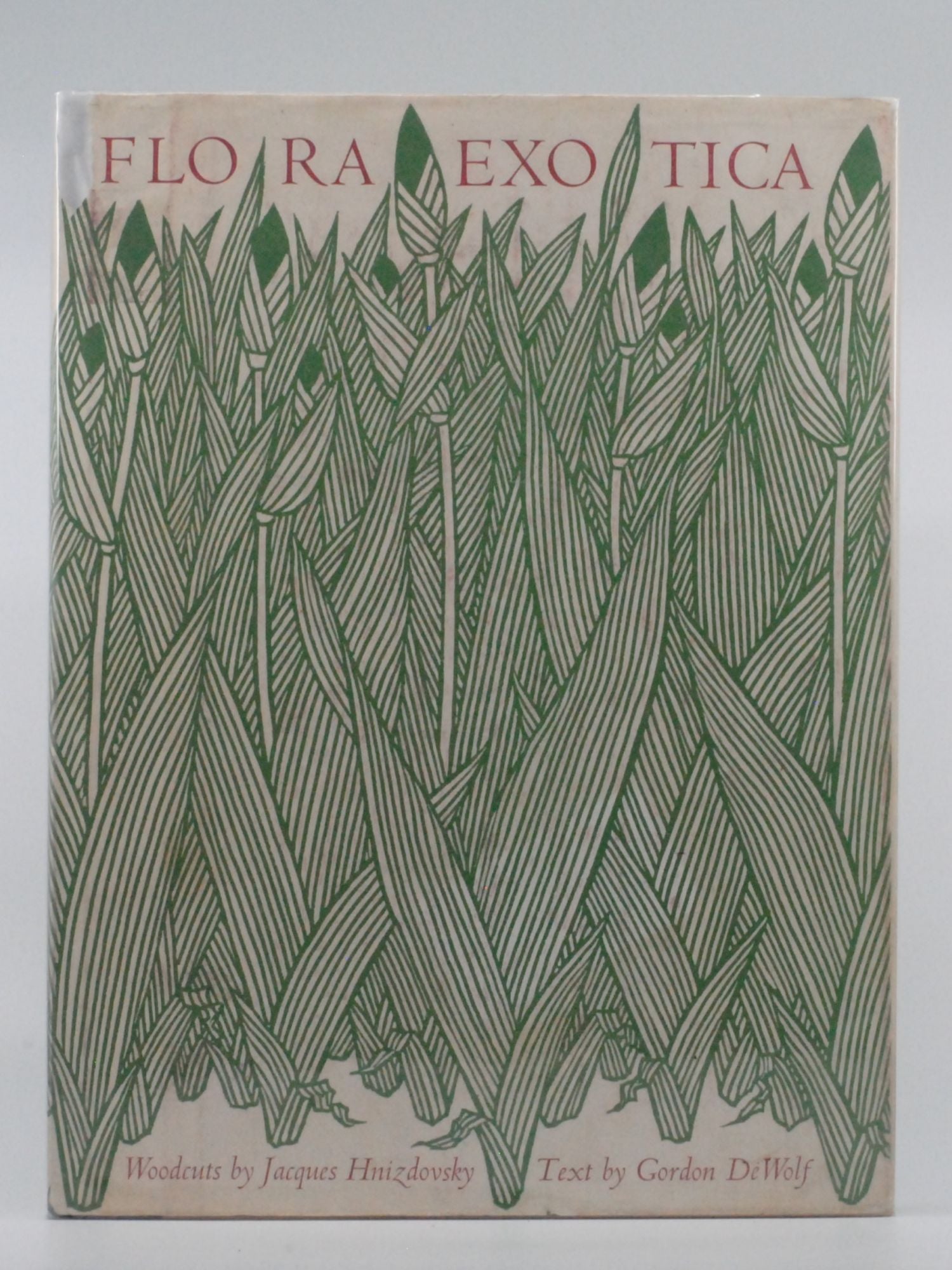 Flora Exotica: A Collection of Flowering Plants by DeWolf, Gordon: Very Good Hardcover (1972 ...