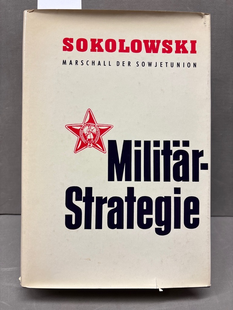 Militär-Strategie. Dt. Übers. aus dem Russischen der zweiten verbv. u ...