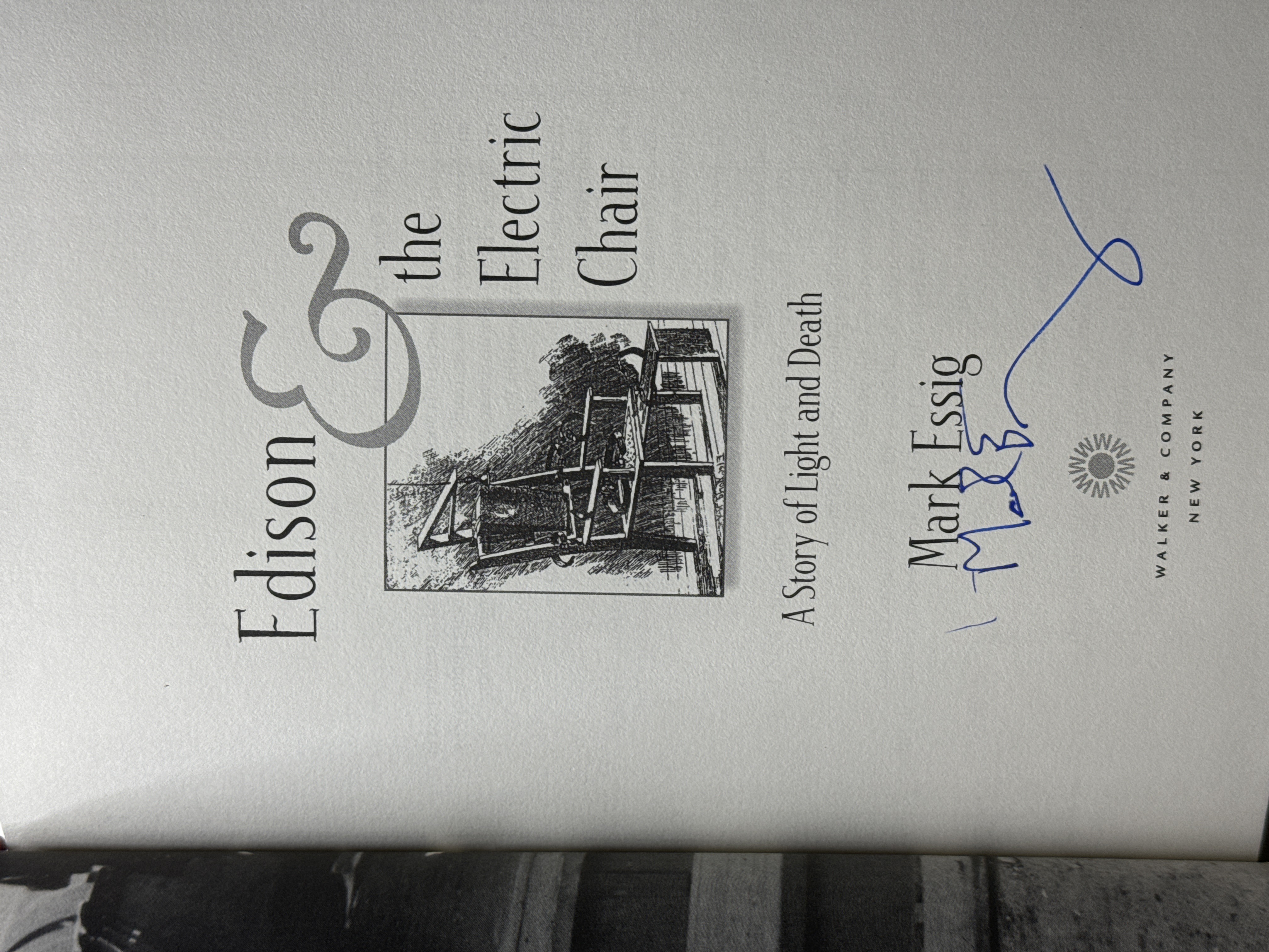 EDISON AND THE ELECTRIC CHAIR: A Story of Light and Death. von Essig ...