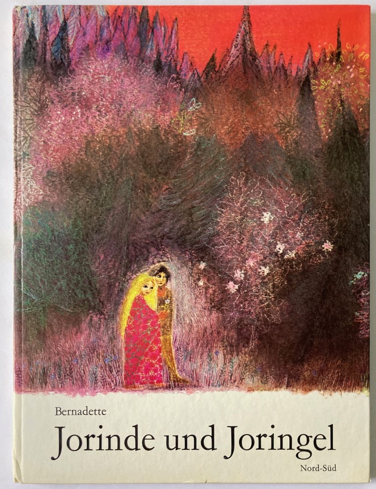 Jorinde und Joringel. Ein Märchen der Brüder Grimm mit Bildern von Bernadette von Bernadette ...