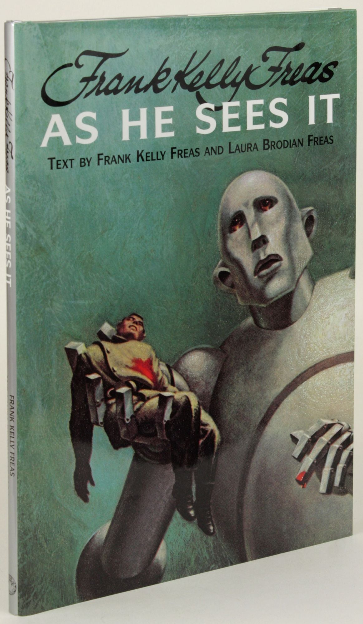 AS HE SEES IT by Freas, Frank Kelly and Laura Brodian: (2000) First ...