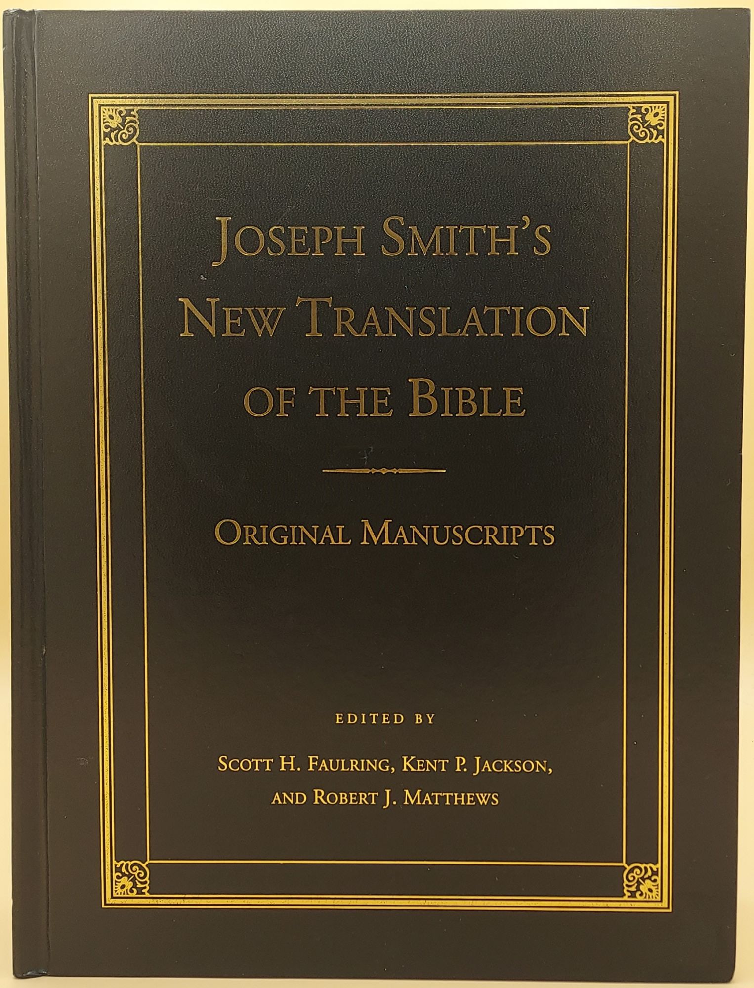 Joseph Smith's New Translation of the Bible. Original Manuscripts by ...